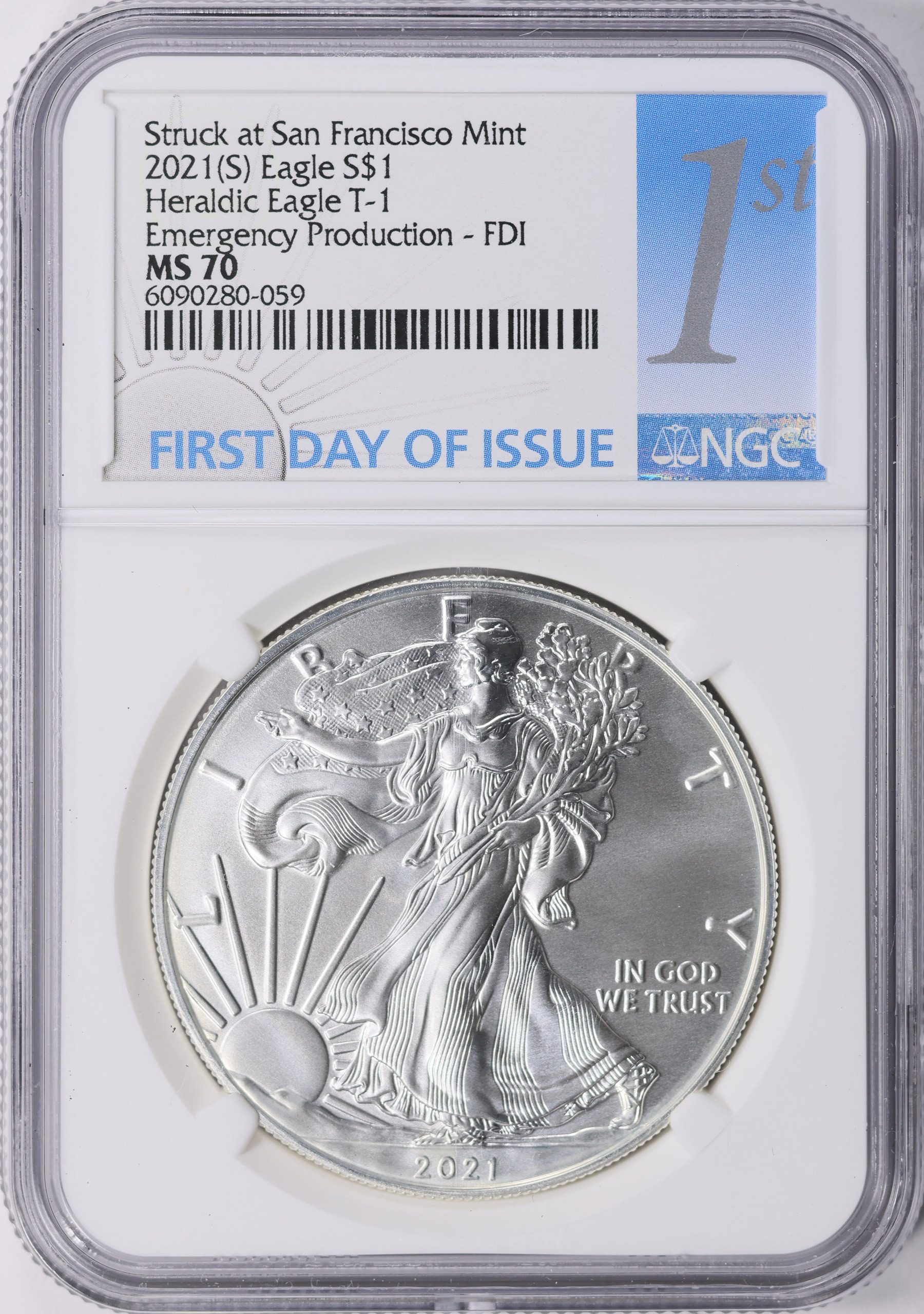 2021-(S) $1 Silver Eagle Type 1 Struck at San Francisco Emergency Issue First Day of Issue NGC ...