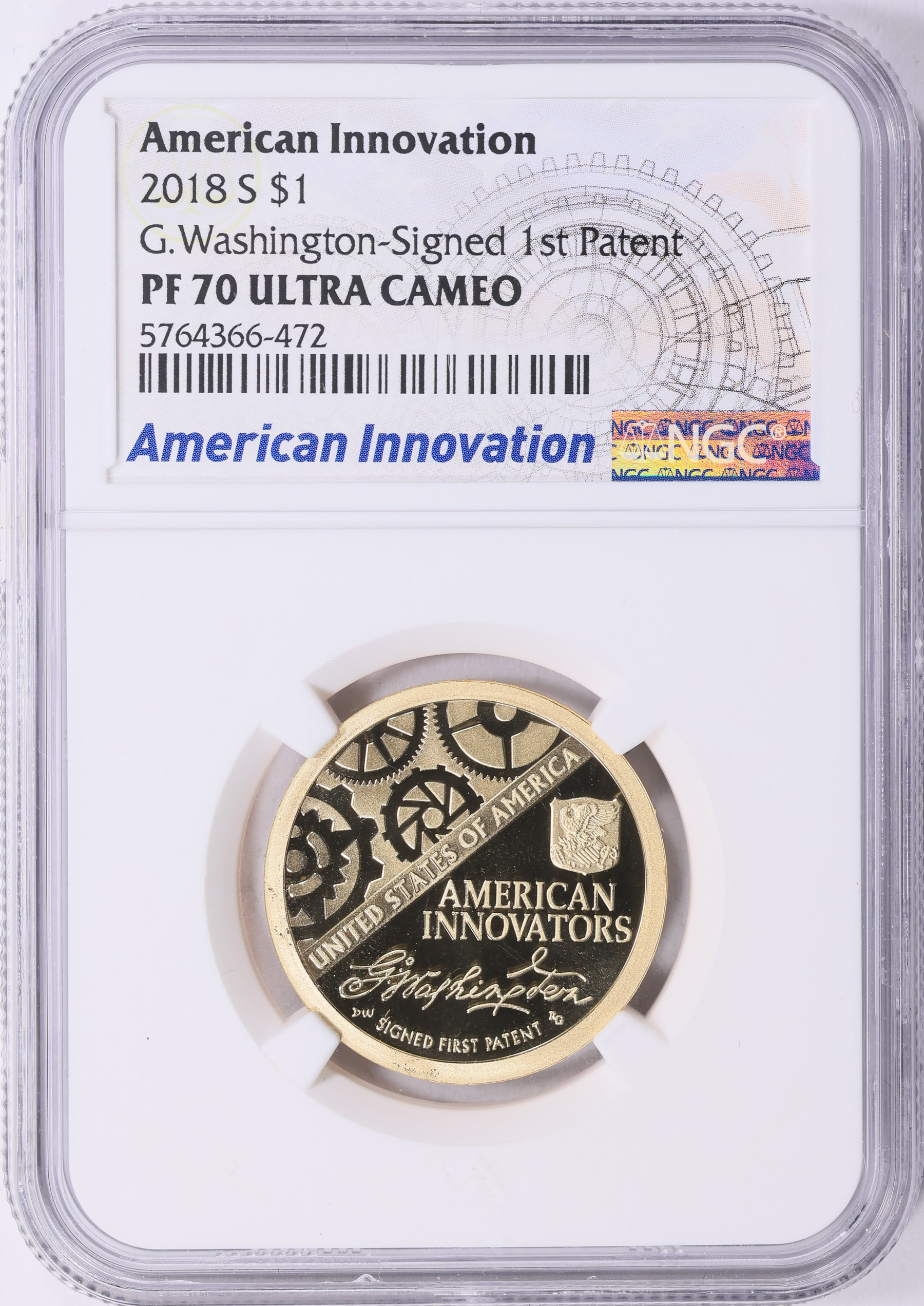 2018-S Innovation Dollar Washington Signed 1st Patent NGC Proof-70 UC ...