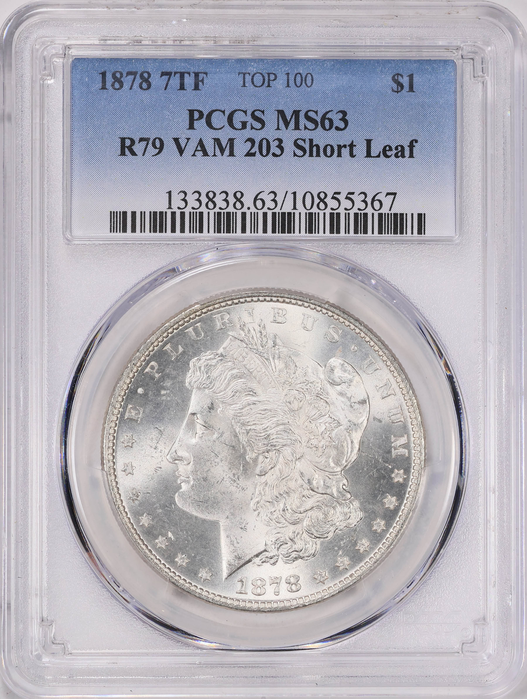 1878 7TF Morgan Silver Dollar Short Leaf Reverse of 1879 VAM-203 Top 100 PCGS MS-63 (Item ...