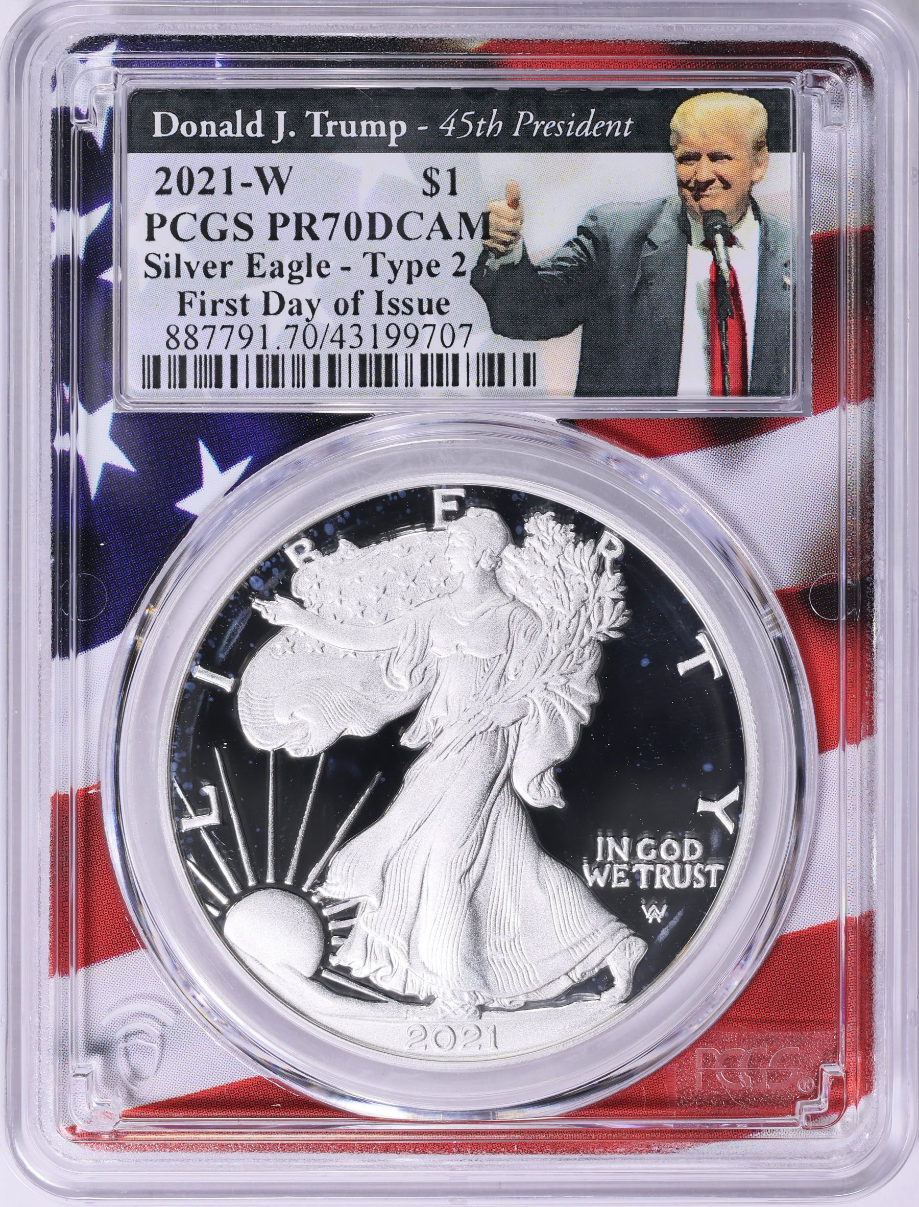 2021-W $1 Silver Eagle Type 2 First Day of Issue PCGS Proof-70 DCAM (Donald Trump Label) (Flag ...