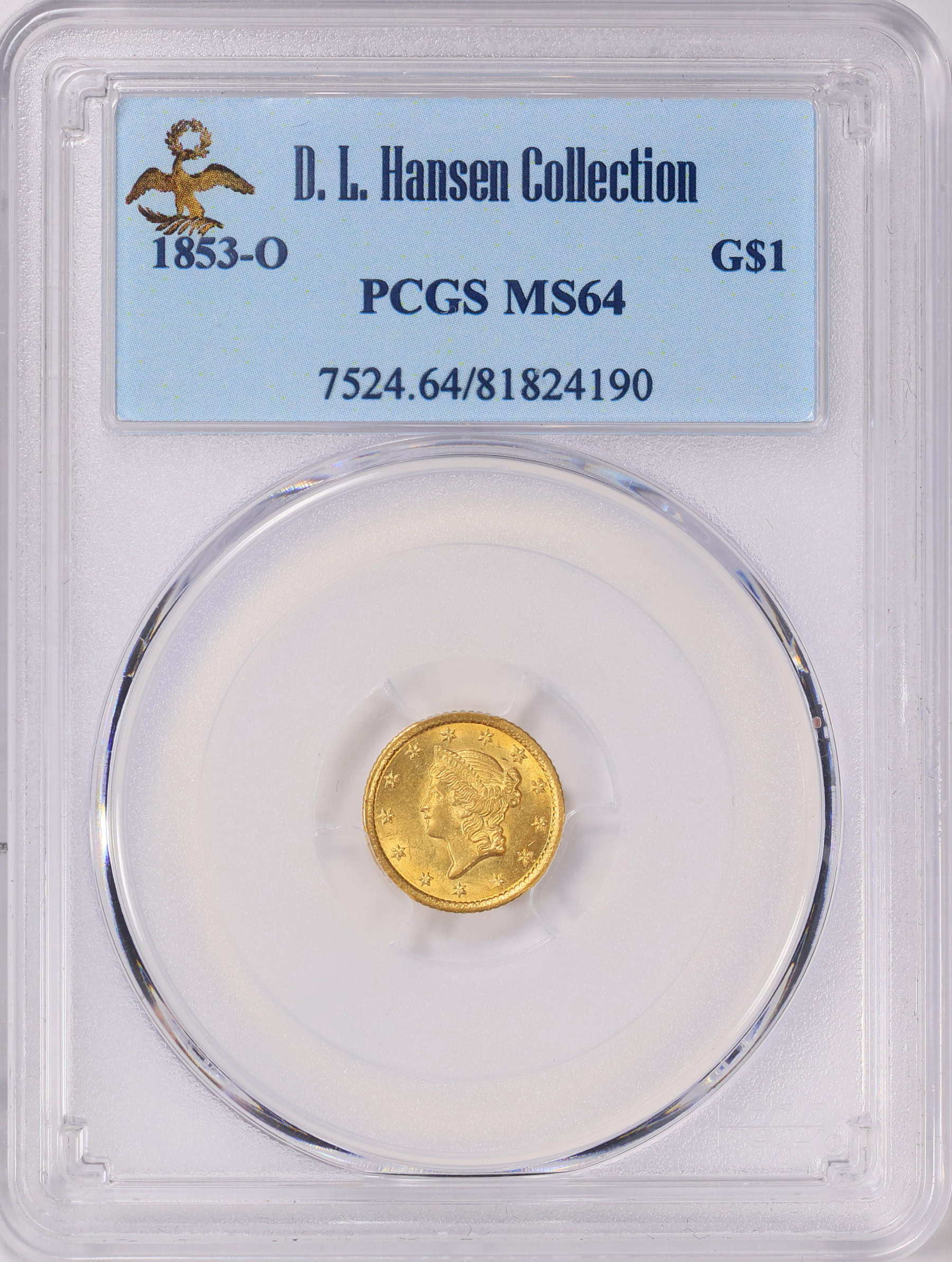 1853-O Liberty Gold Dollar PCGS MS-64 (D.L. Hansen Collection) (Item ...