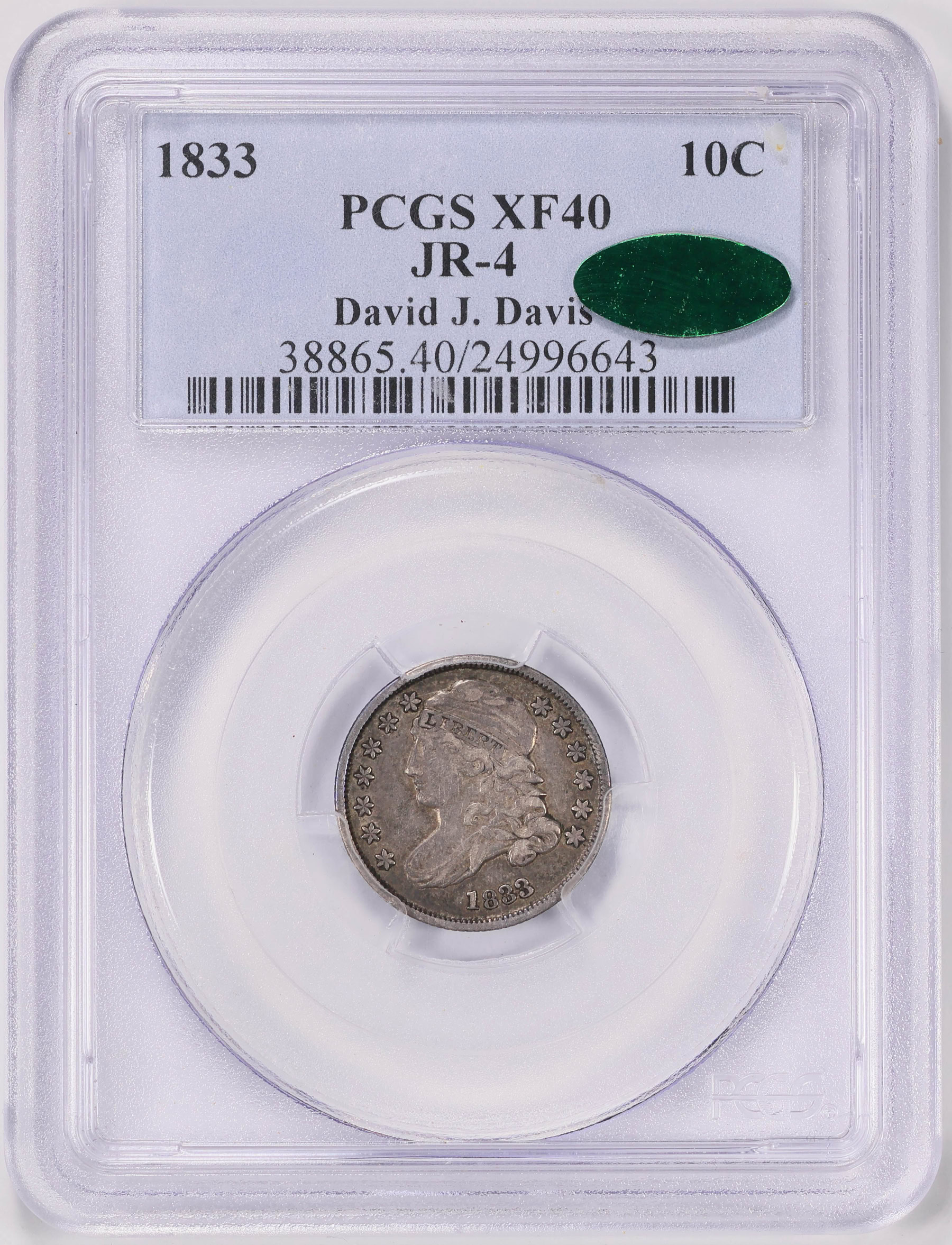 1833 Capped Bust Dime JR-4 PCGS XF-40 (CAC Green) (David J. Davis ...