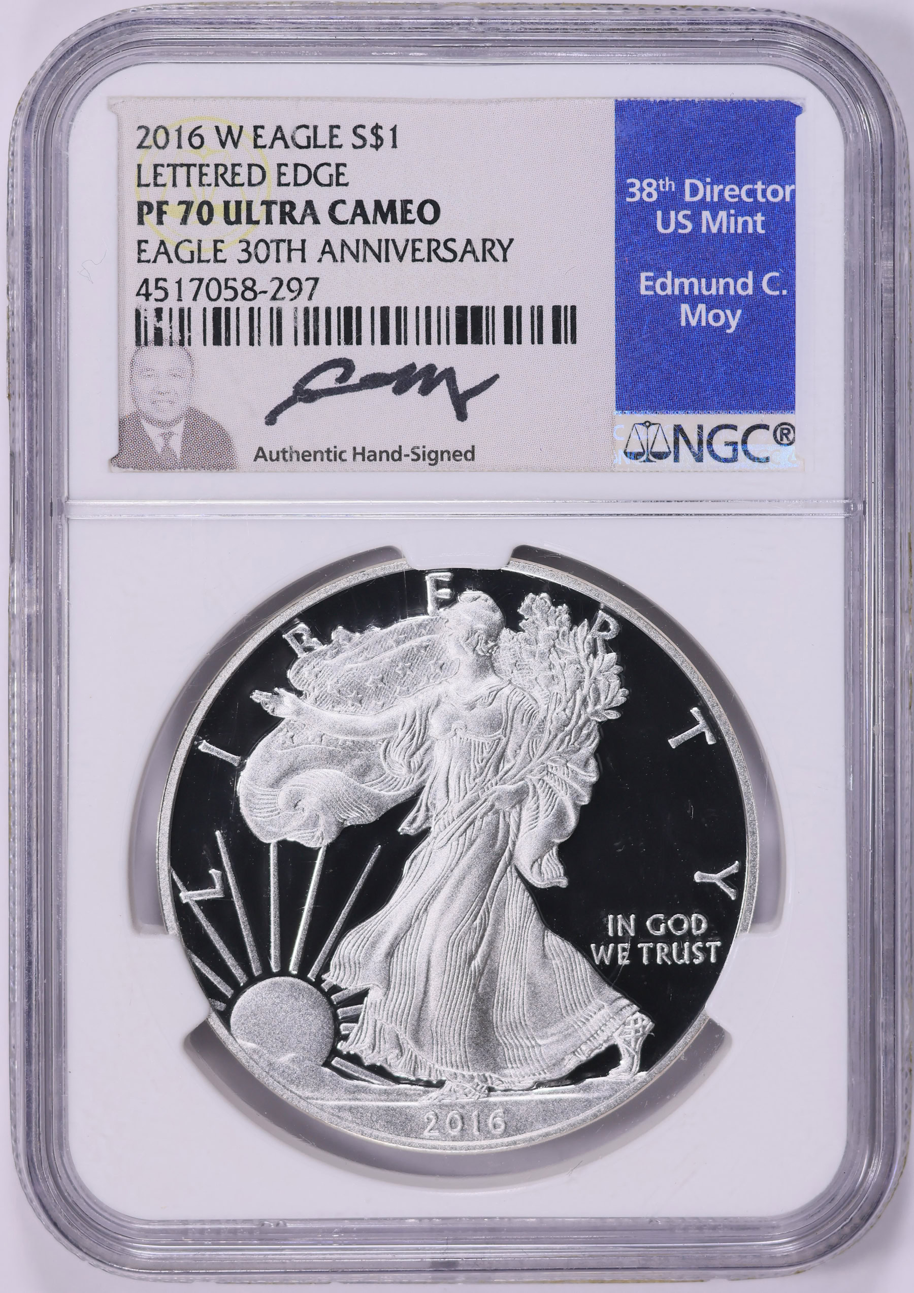 2016-W $1 Silver Eagle 30th Anniversary Lettered Edge NGC Proof-70 UC (Moy Signed Label) (Item ...