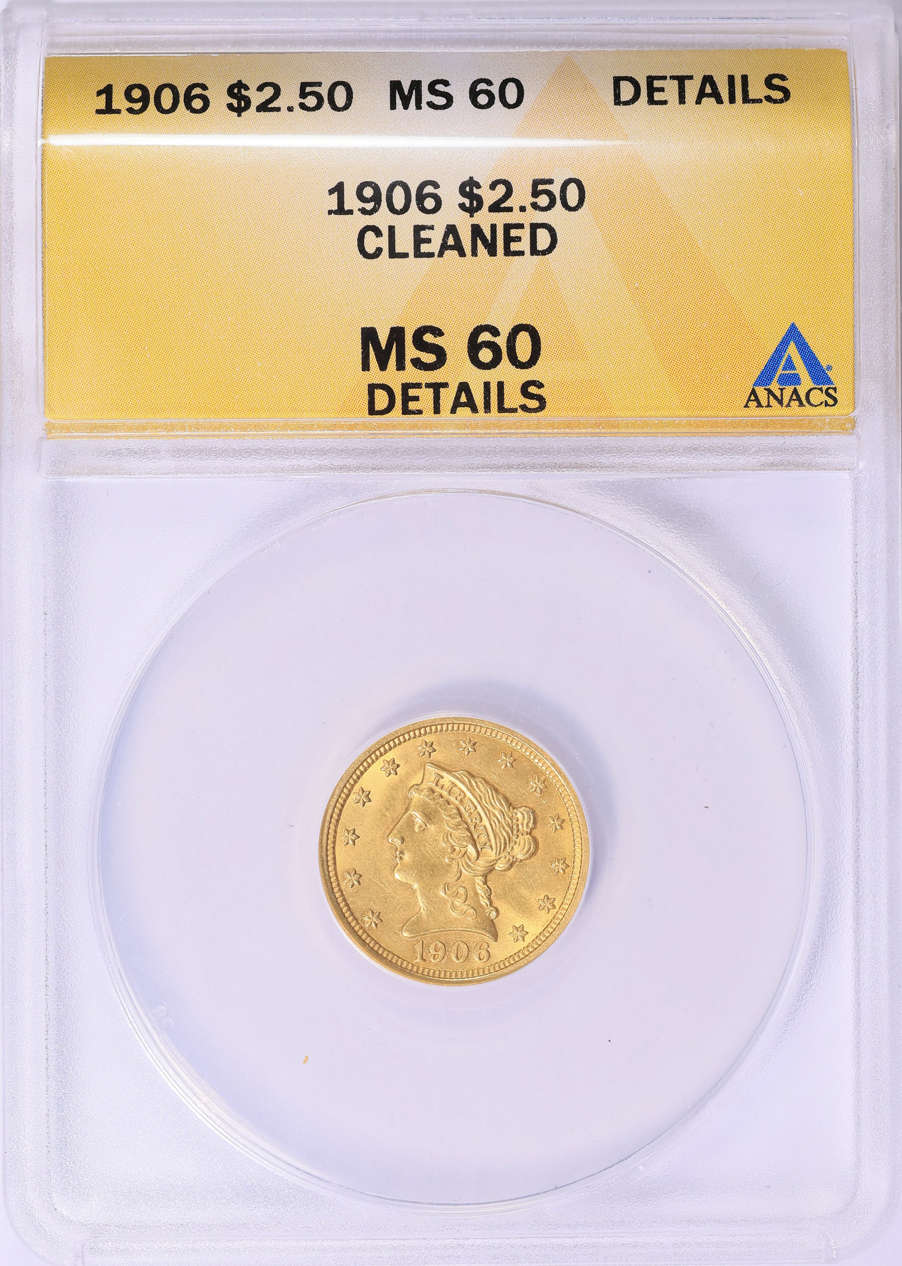 1906 Liberty Gold Quarter Eagle ANACS MS-60 Details (Item 1857363) | GreatCollections Coin Auctions