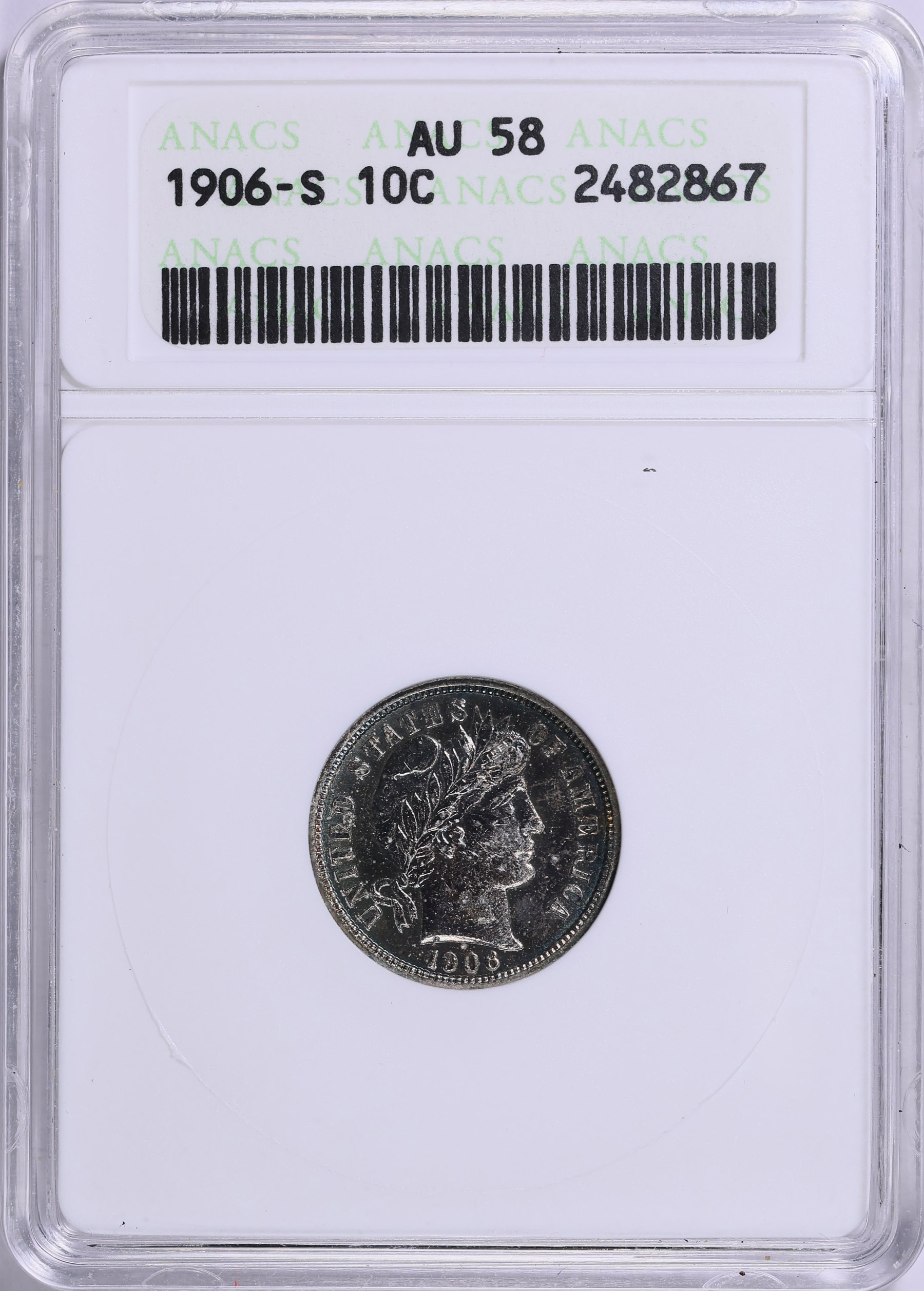 1906-S Barber Dime ANACS AU-58 OH (Toned) (Item 1858902) | GreatCollections Coin Auctions
