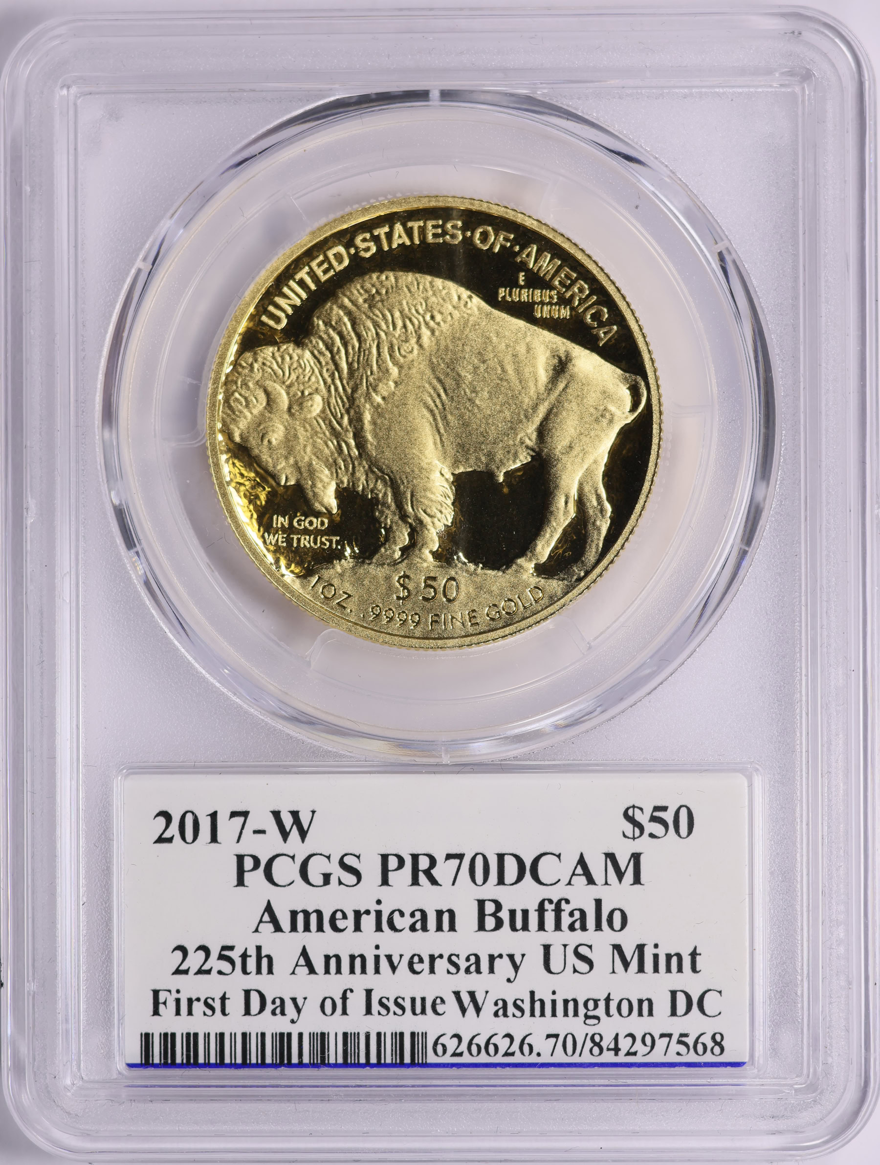 2017-W $50 One-Ounce Gold American Buffalo 225th Anniversary First Day of Issue Washington DC ...
