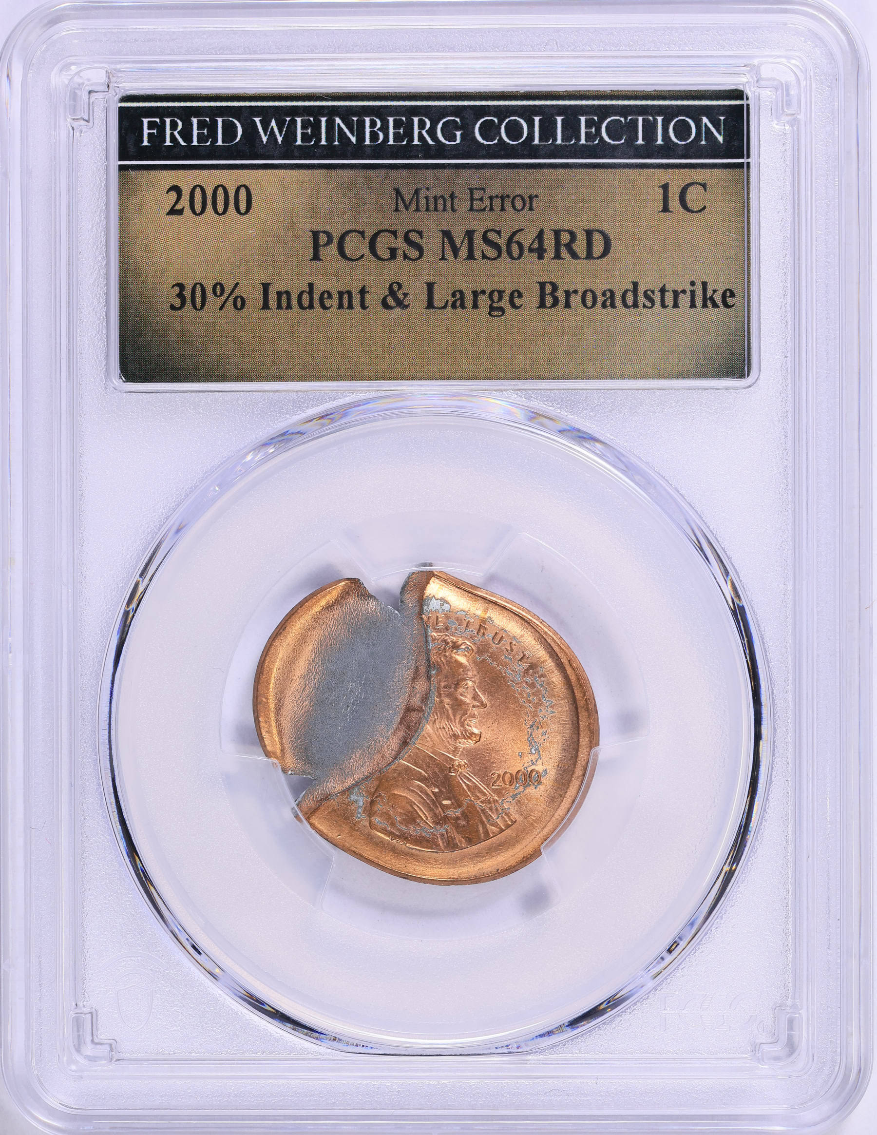 Mint Error 2000 Lincoln Cent 30% Indent & Large Broadstrike PCGS MS-64 ...