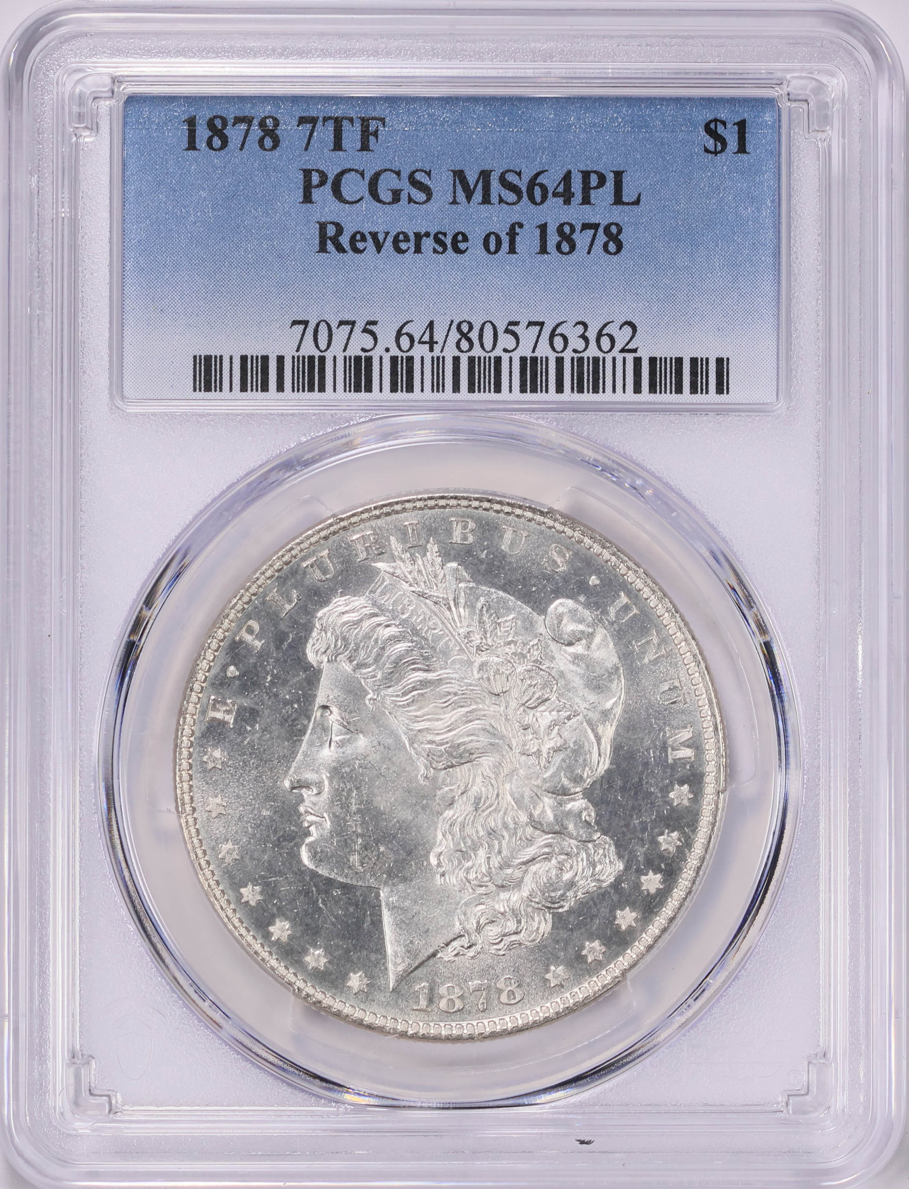 1878 Morgan Silver Dollar 7 Tailfeathers, Reverse of 1878 PCGS MS-64 PL ...