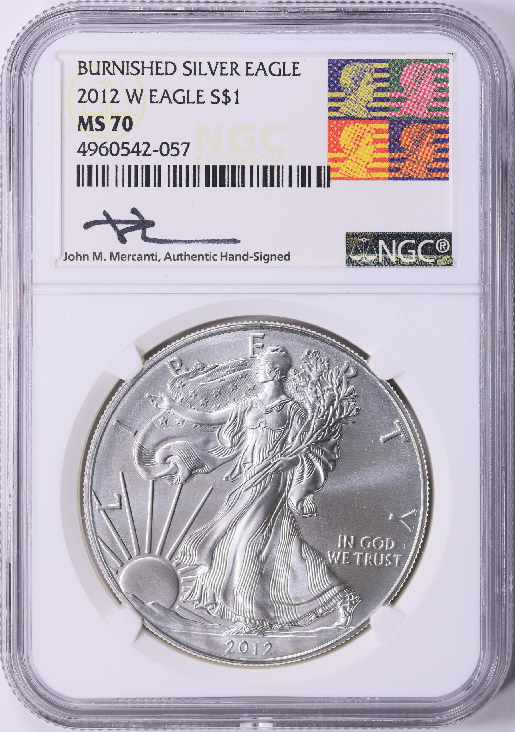 2012-W $1 Silver Eagle Burnished NGC MS-70 (Mercanti Signed Label) (Item 1869770 ...