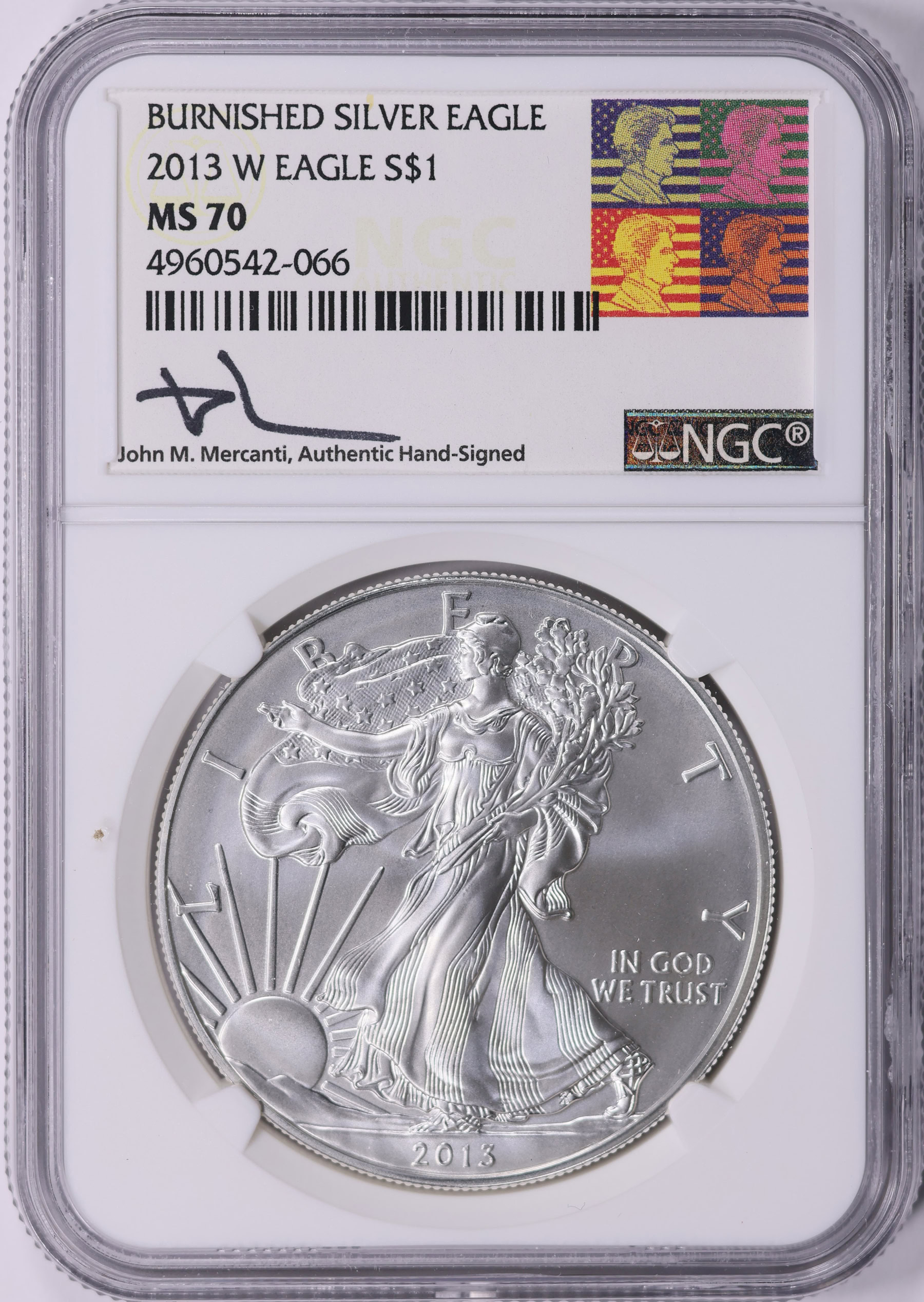 2013-W $1 Silver Eagle Burnished NGC MS-70 (Mercanti Signed Label) (Item 1869771 ...