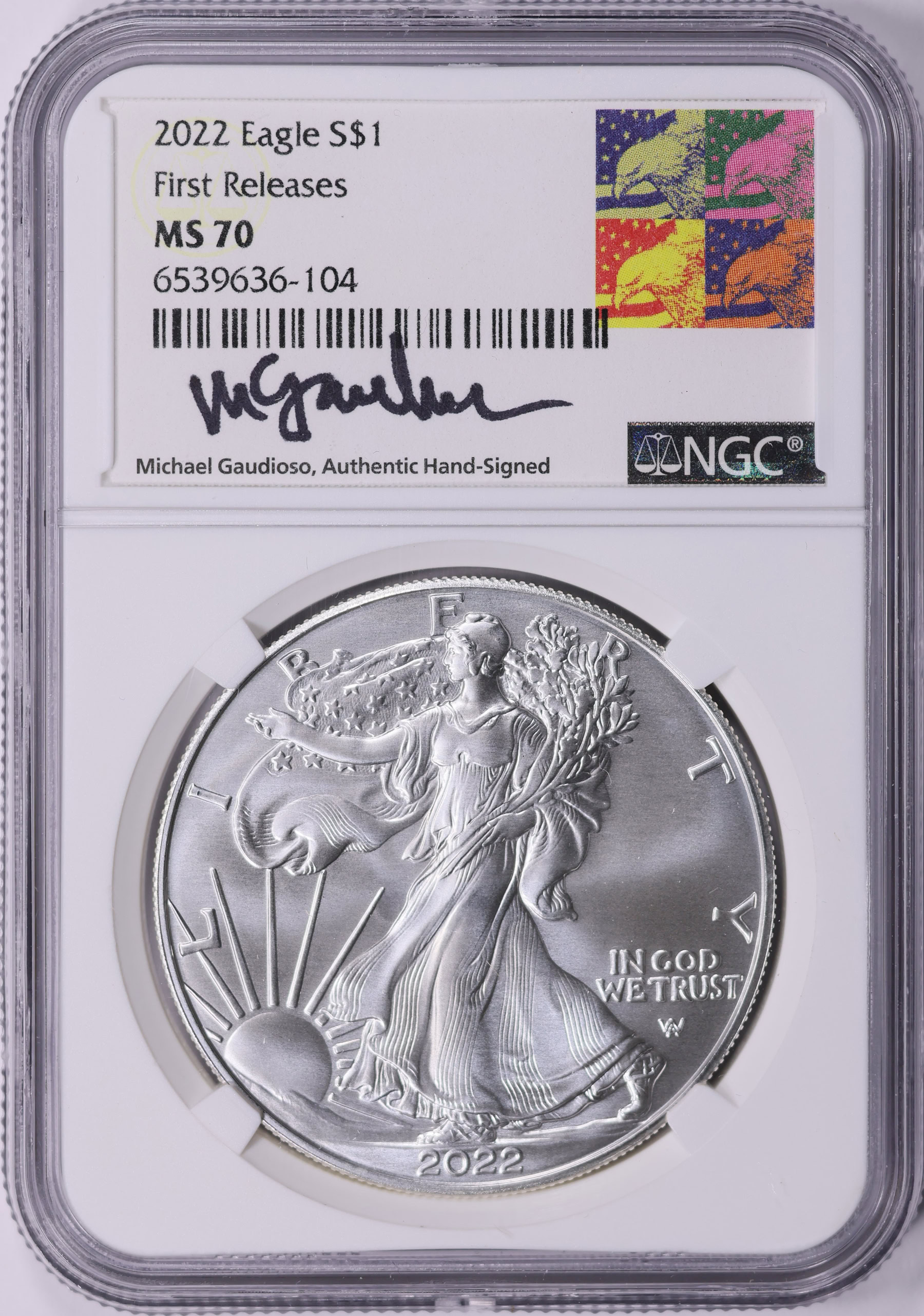 2022 $1 Silver Eagle First Releases NGC MS-70 (Michael Gaudioso Signed Label) (Item 1869957 ...