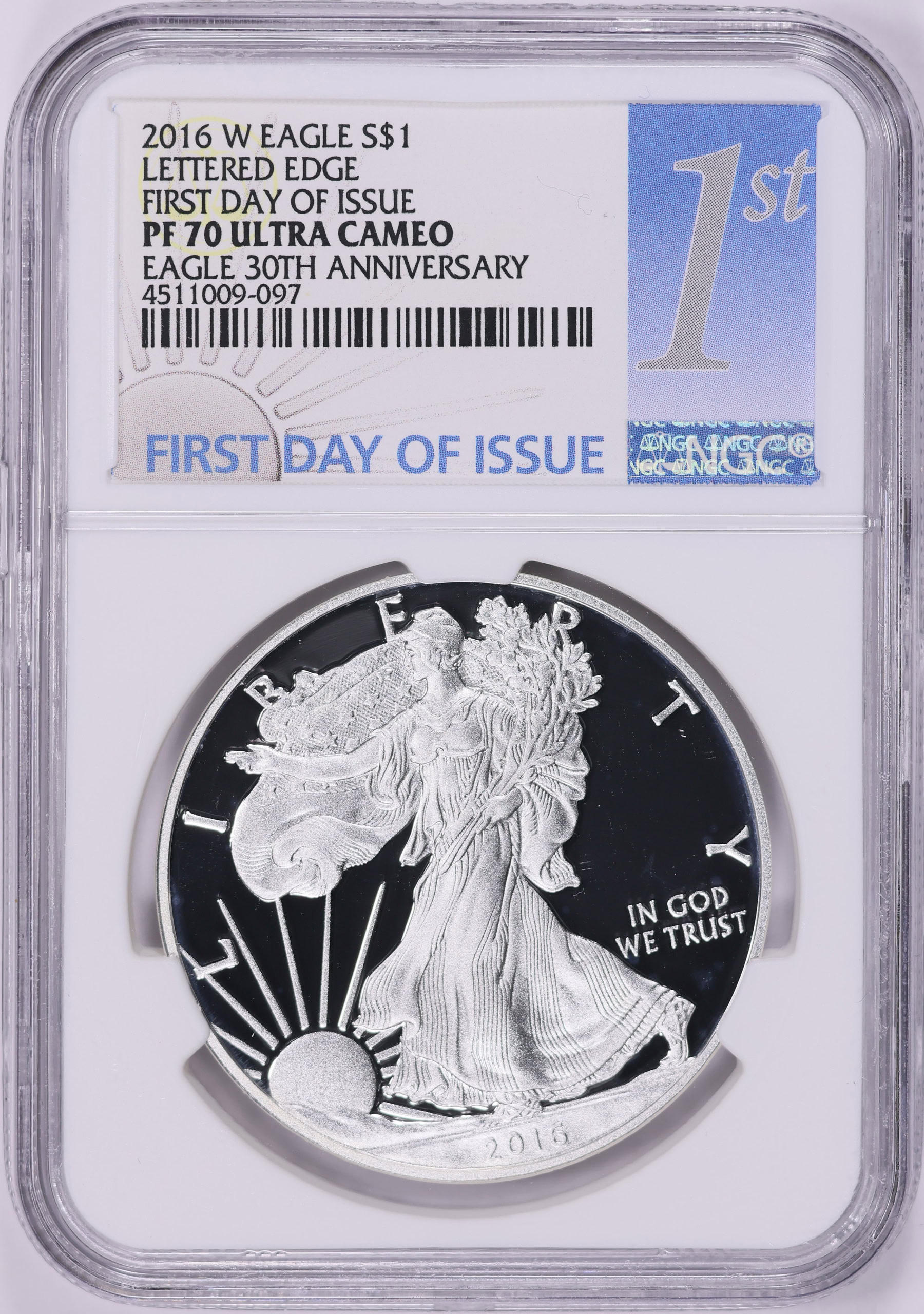 2016-W $1 Silver Eagle 30th Anniversary Lettered Edge First Day of Issue NGC Proof-70 UC (Item ...