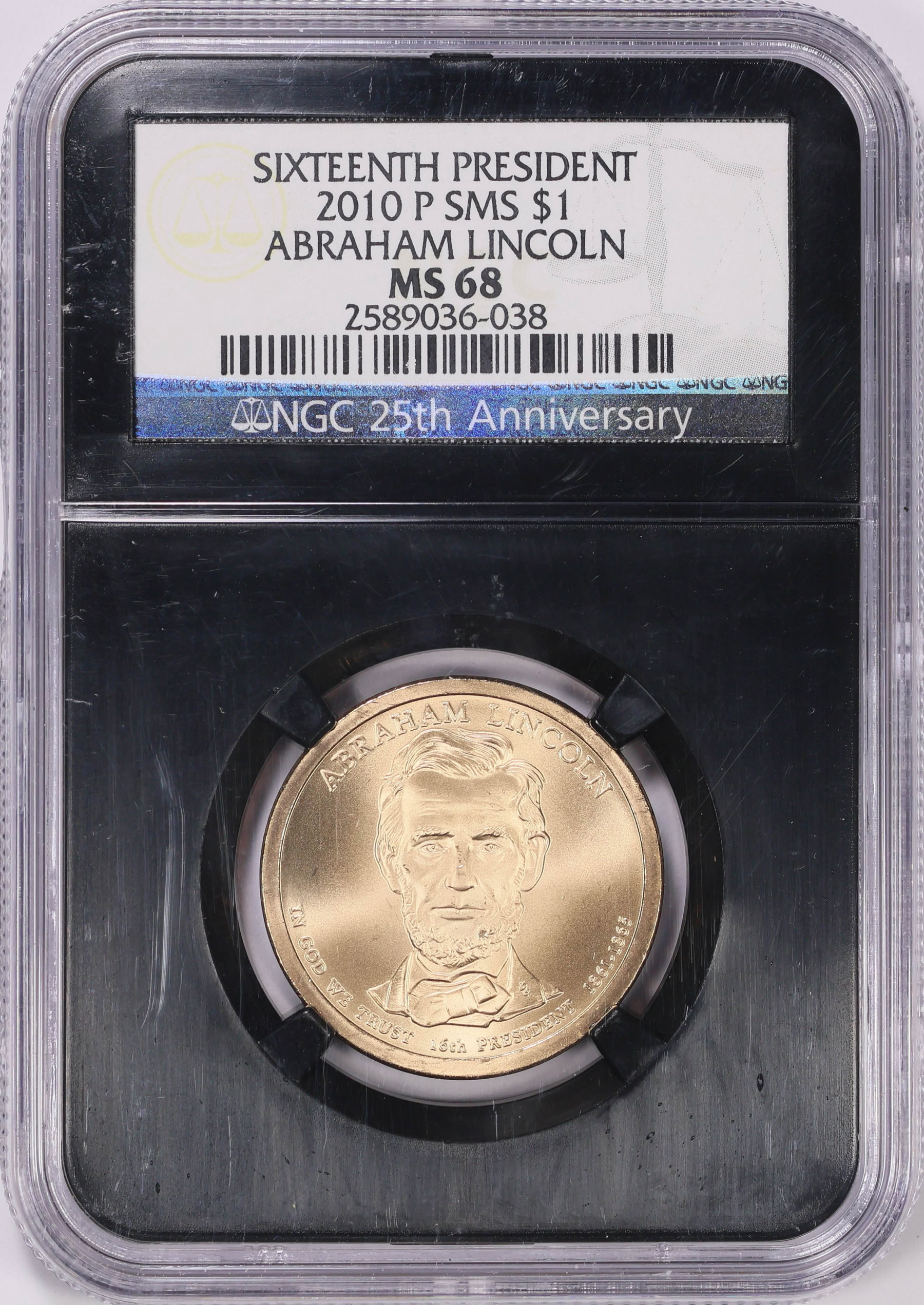 2010-P Presidential Dollar Abraham Lincoln SMS NGC MS-68 (Black Retro ...