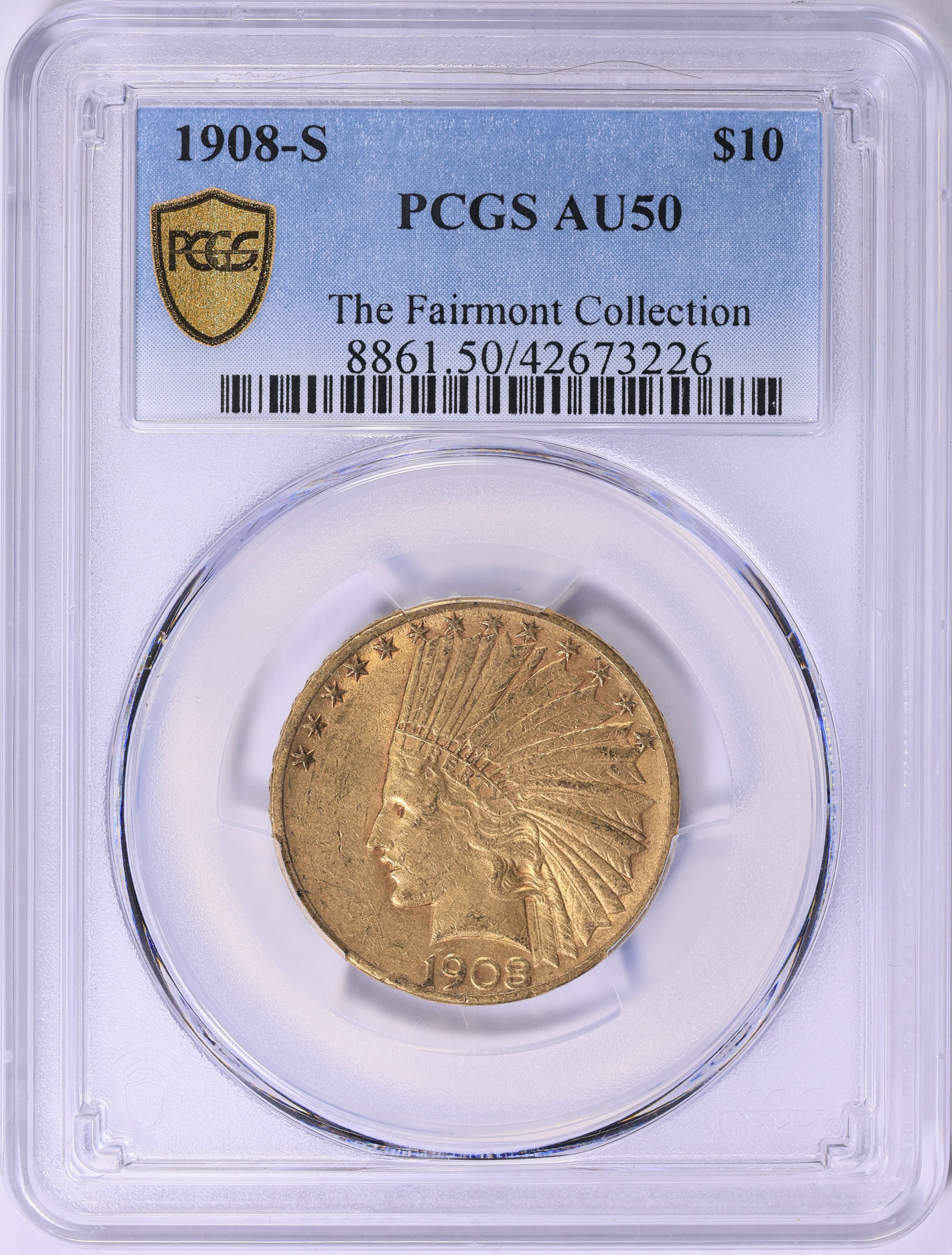 1908-S Indian Gold Eagle PCGS AU-50 (The Fairmont Collection) (Item 1877601) | GreatCollections ...