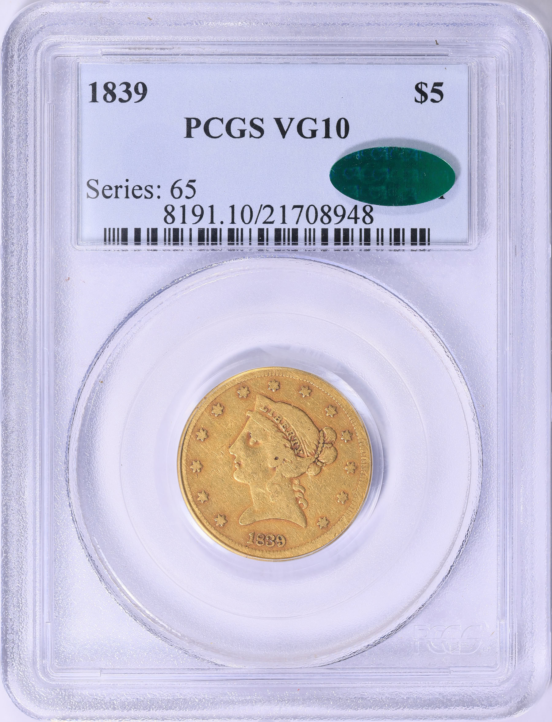 1839 Liberty Gold Half Eagle PCGS VG-10 (CAC Green) (Item 1878046) | GreatCollections Coin Auctions