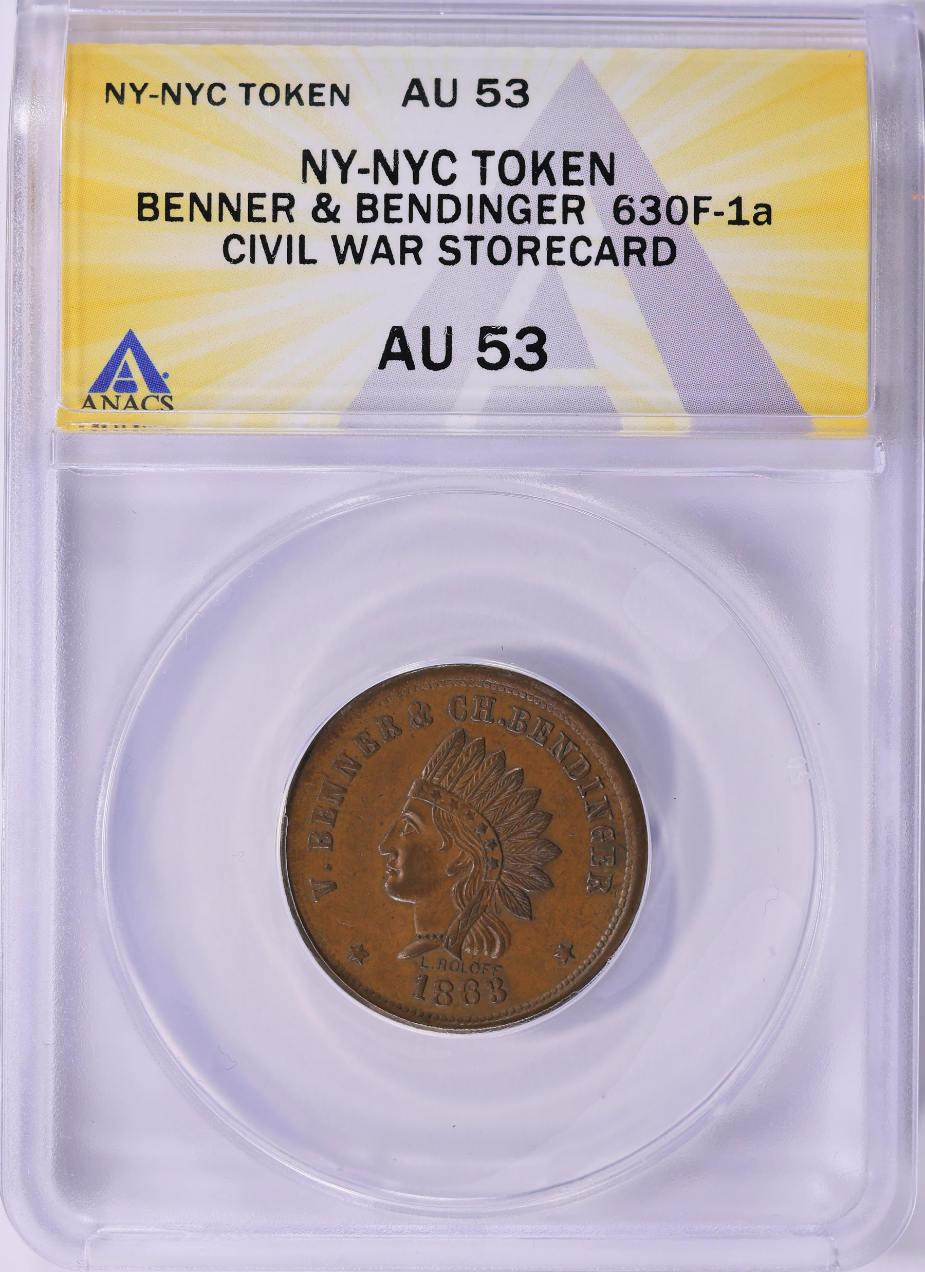 NY-NYC Token Civil War Storecard Benner & Bendinger 630F-1a ANACS AU-53 ...