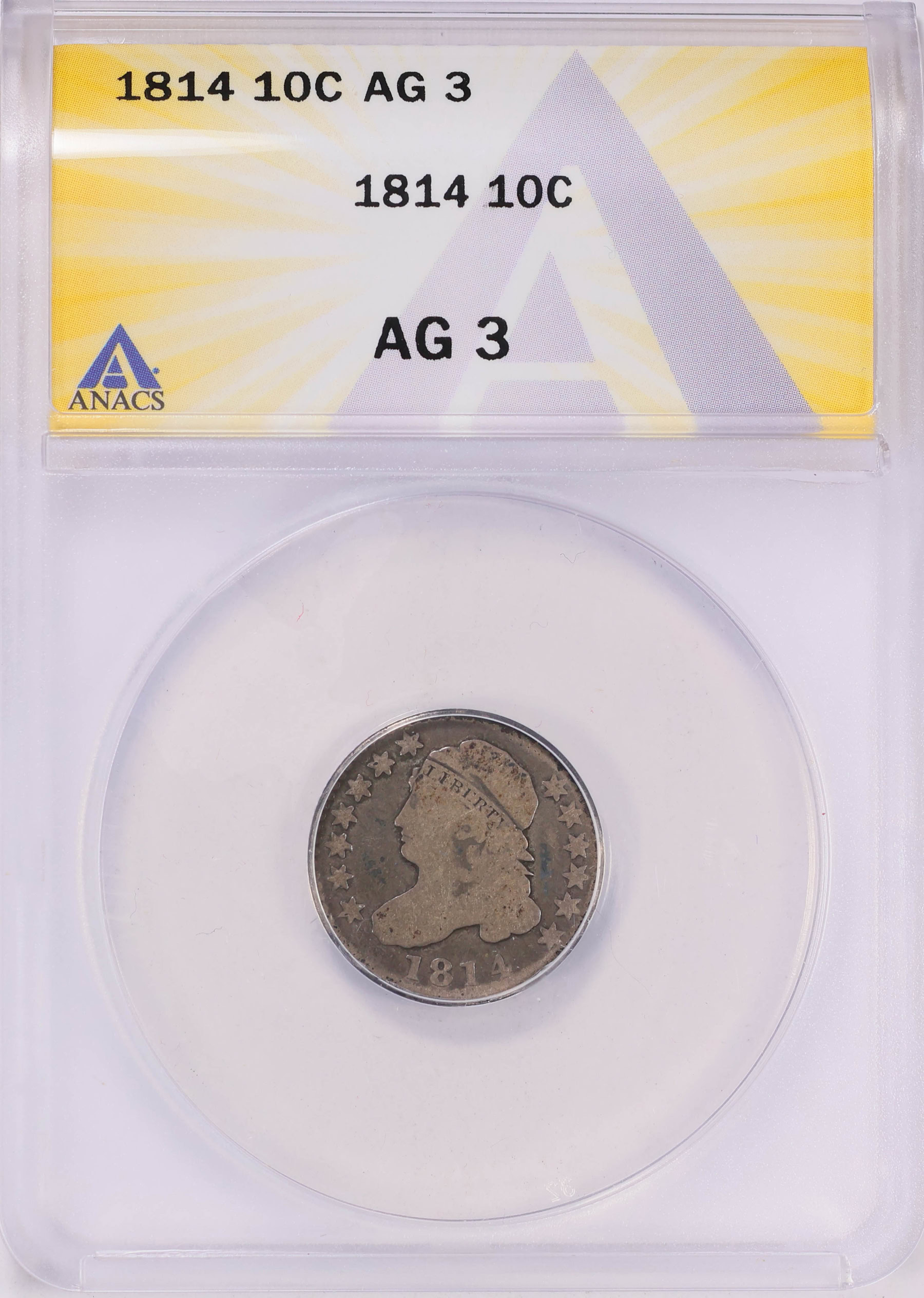 1814 Capped Bust Dime ANACS AG-03 (Item 1879937) | GreatCollections Coin Auctions
