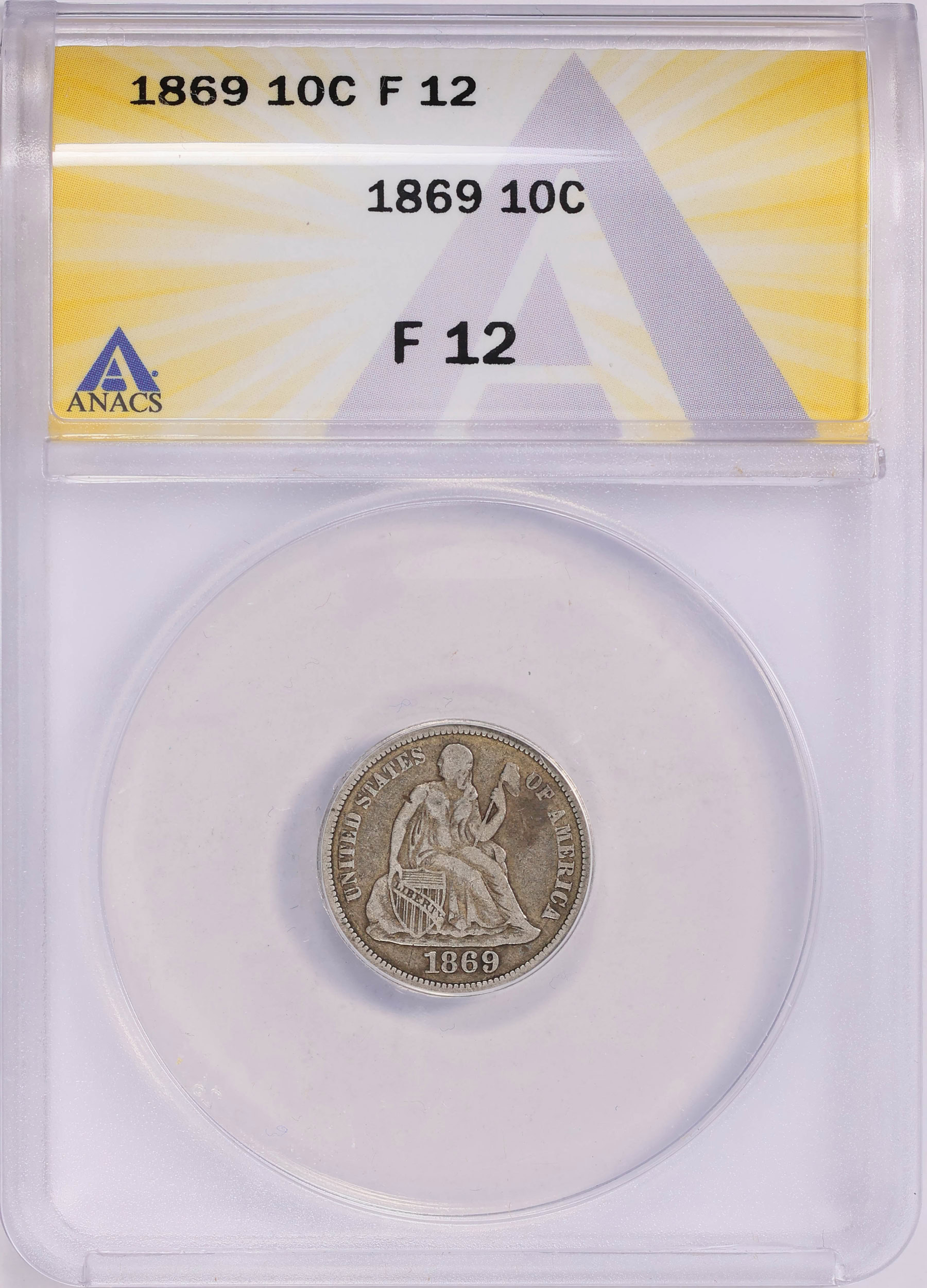 1869 Seated Liberty Dime ANACS F-12 (Item 1879963) | GreatCollections ...