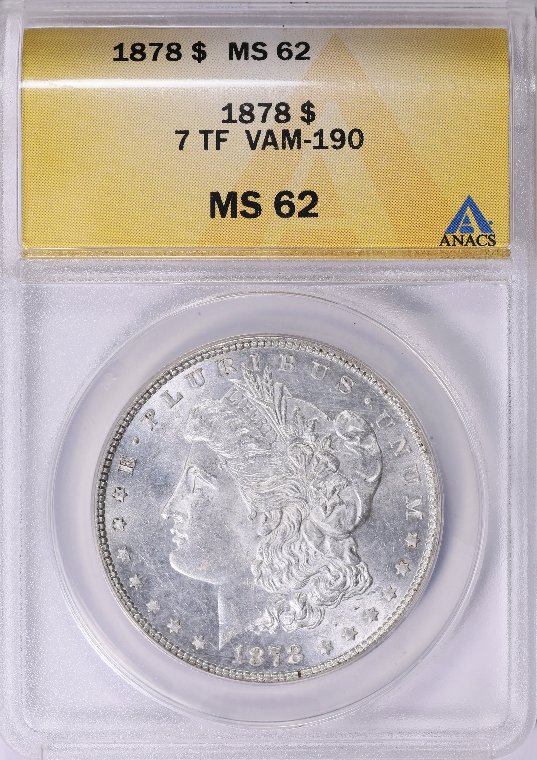 1878 7TF Morgan Silver Dollar VAM-190 ANACS MS-62 (Item 1882161) | GreatCollections Coin Auctions