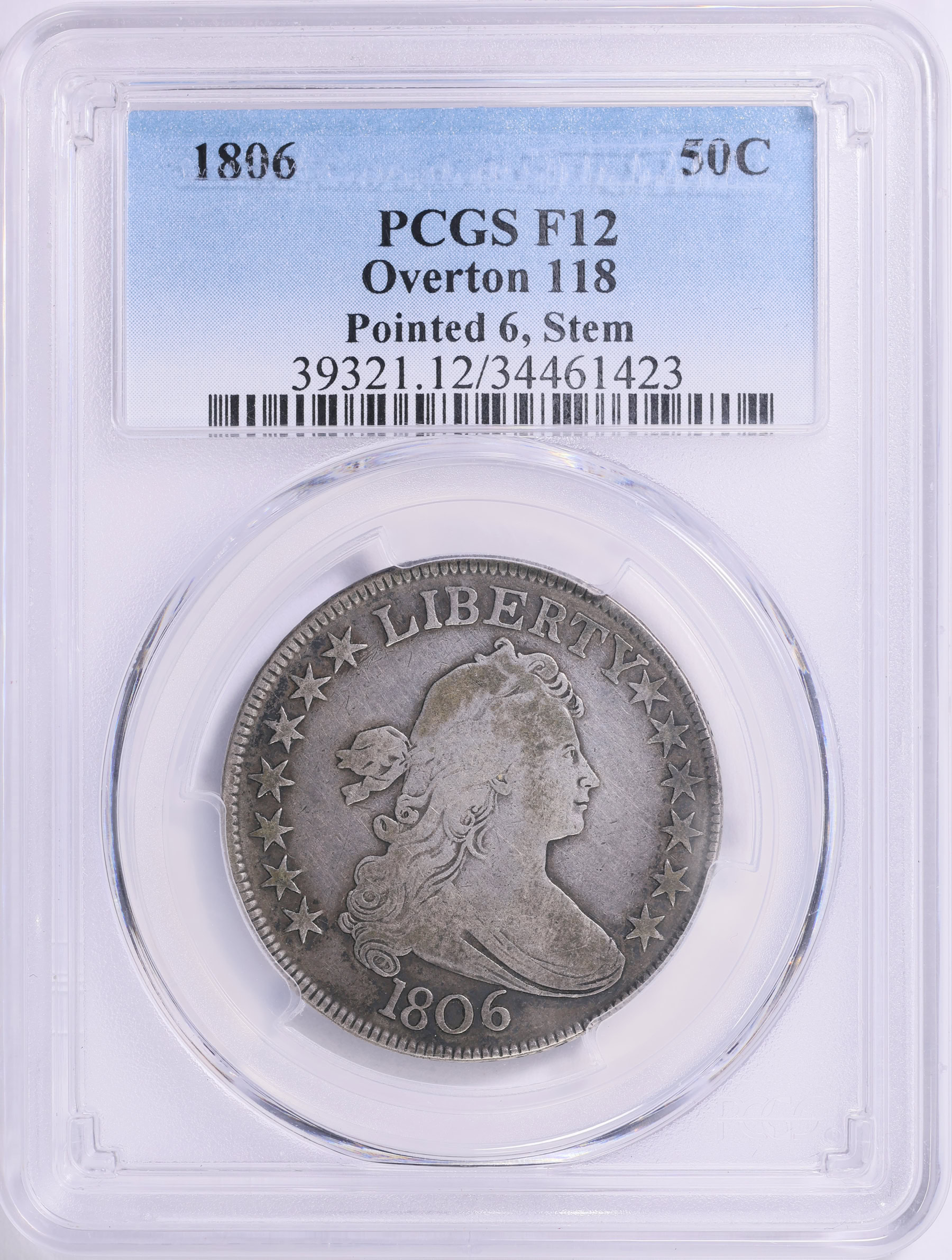 1806 Draped Bust Half Dollar Overton 118 Pointed 6, Stem PCGS F-12 ...