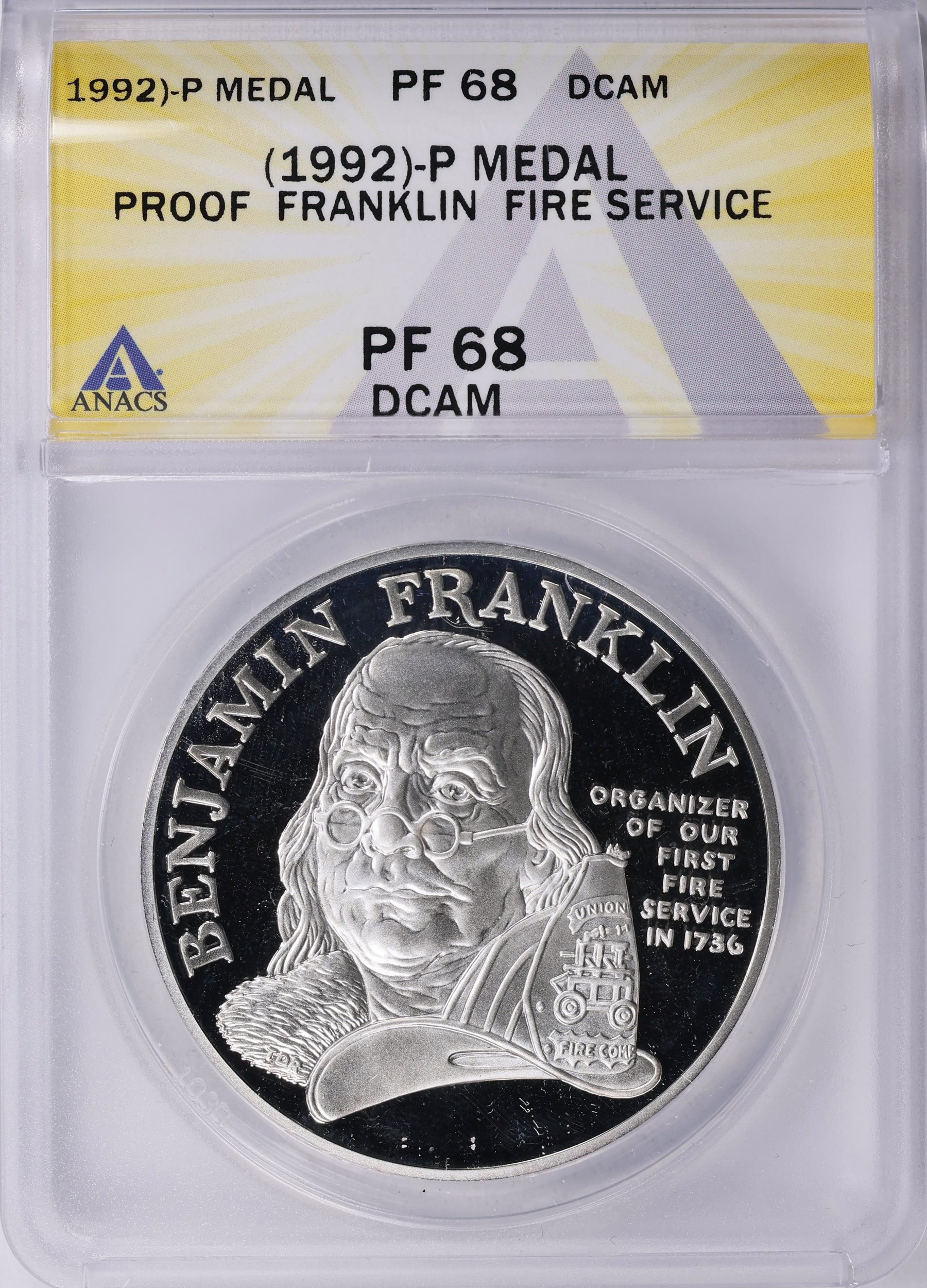 (1992)-P Benjamin Franklin Fire Service Silver U.S. Mint Medal ANACS ...