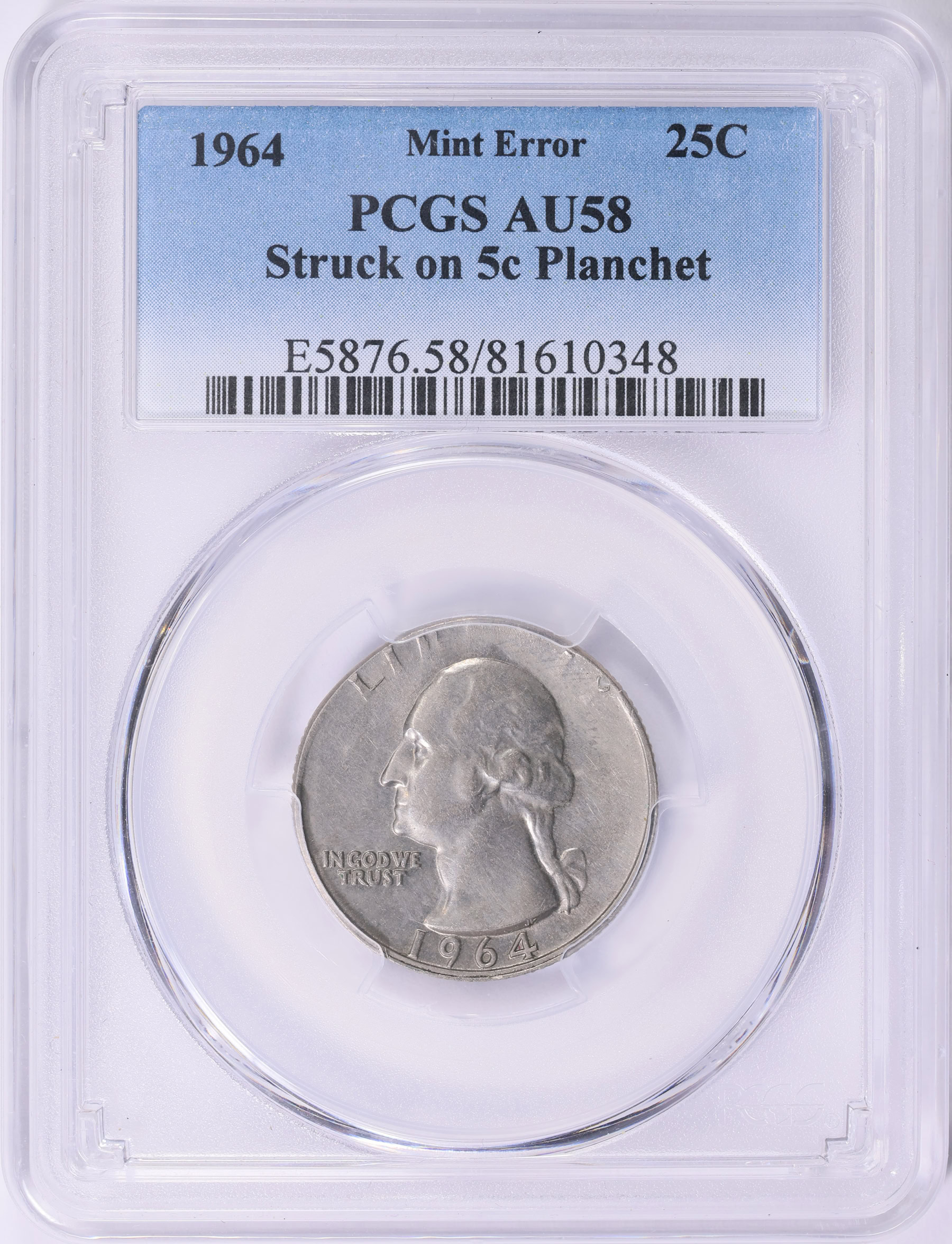 Mint Error 1964 Washington Quarter Struck on 5c Planchet PCGS AU-58 ...