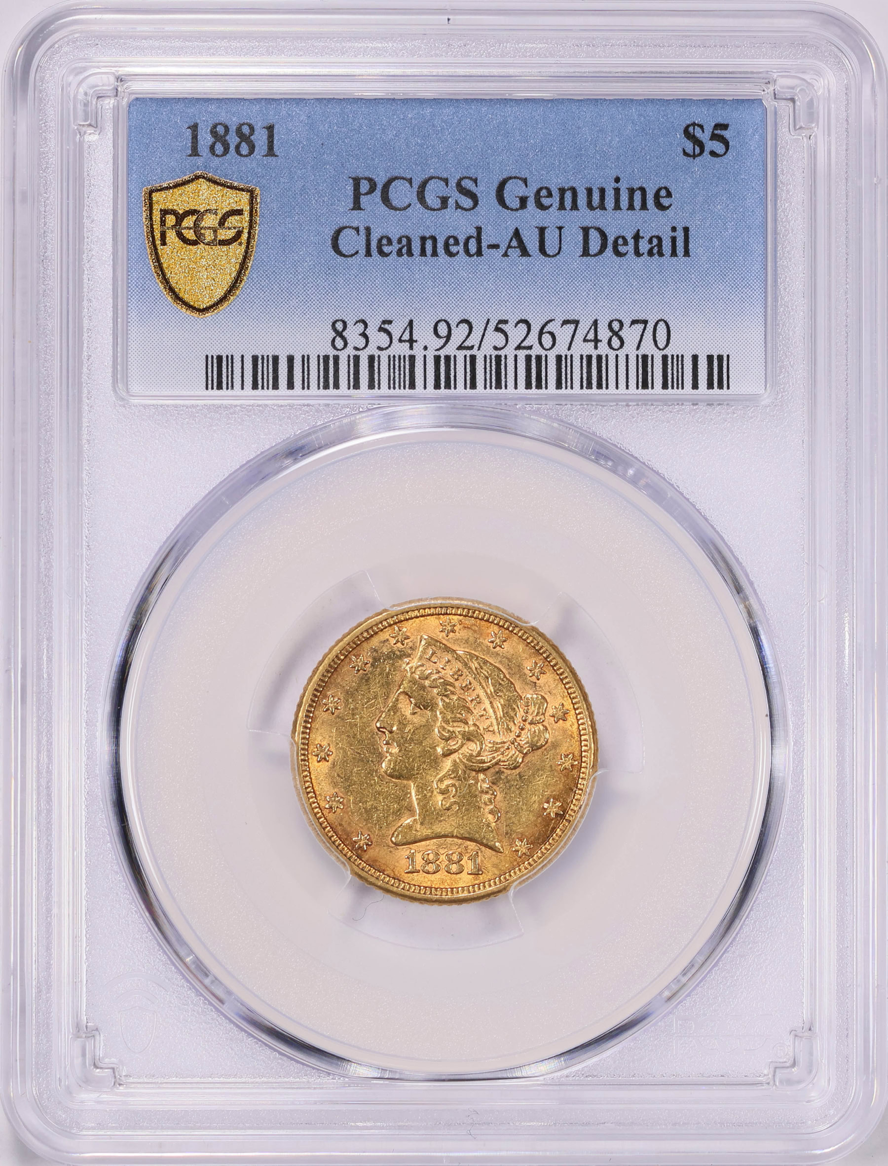 1881 Liberty Gold Half Eagle PCGS Genuine AU Details (Item 1887392) | GreatCollections Coin Auctions