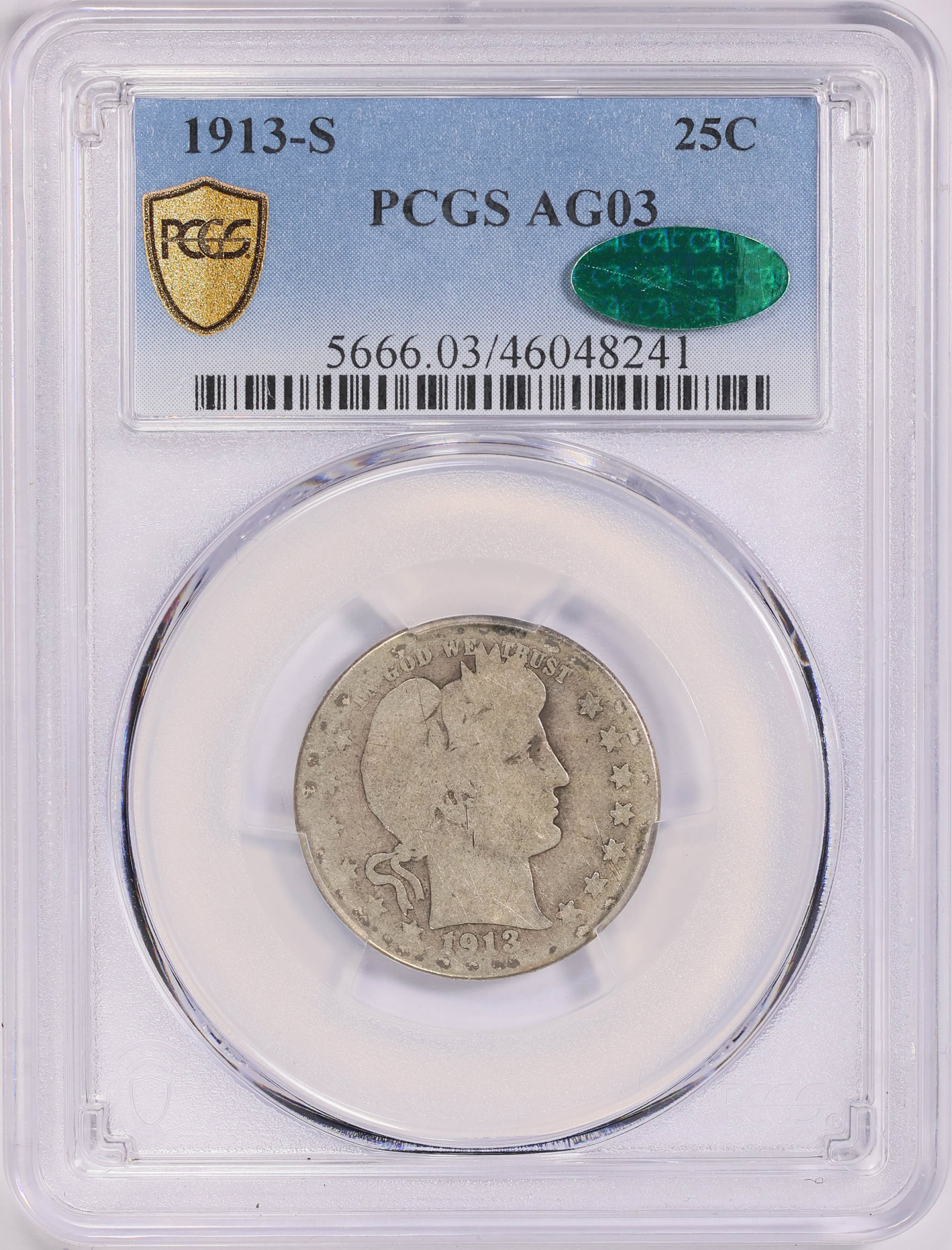 1913-S Barber Quarter PCGS AG-03 (CAC Green) (Item 1897036 ...