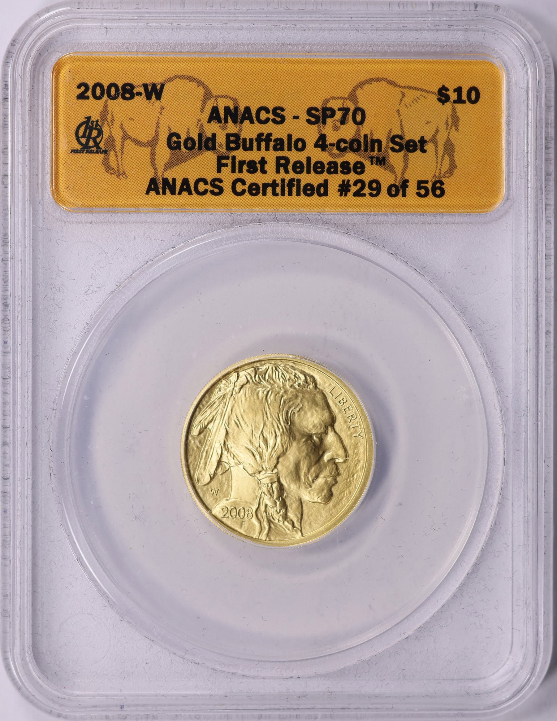 2008-W $10 Quarter-Ounce Gold American Buffalo First Release ANACS SP-70 (Item 1898341 ...