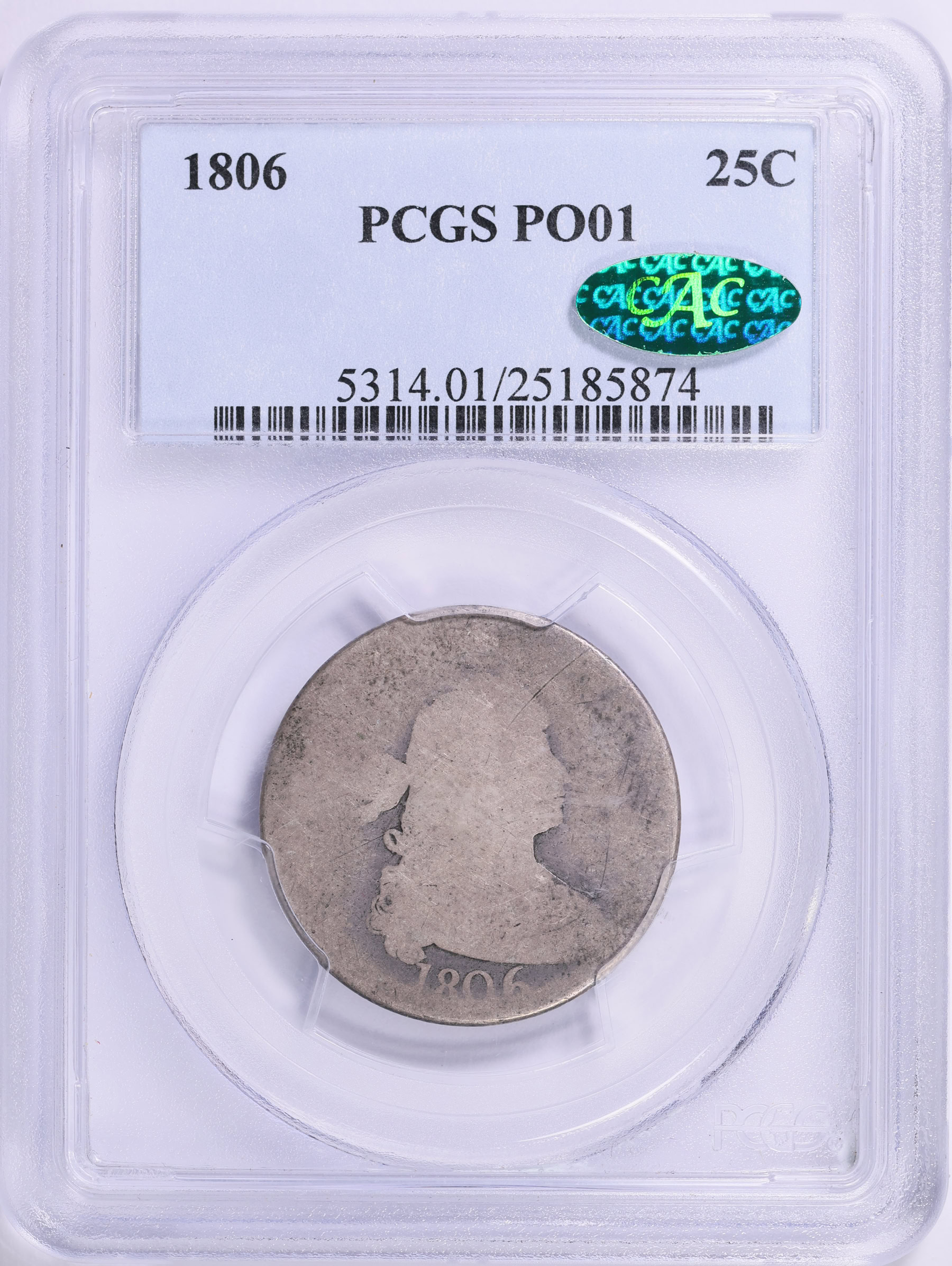 1806 Draped Bust Quarter PCGS PO-01 (CAC Green) (Item 1900918 ...