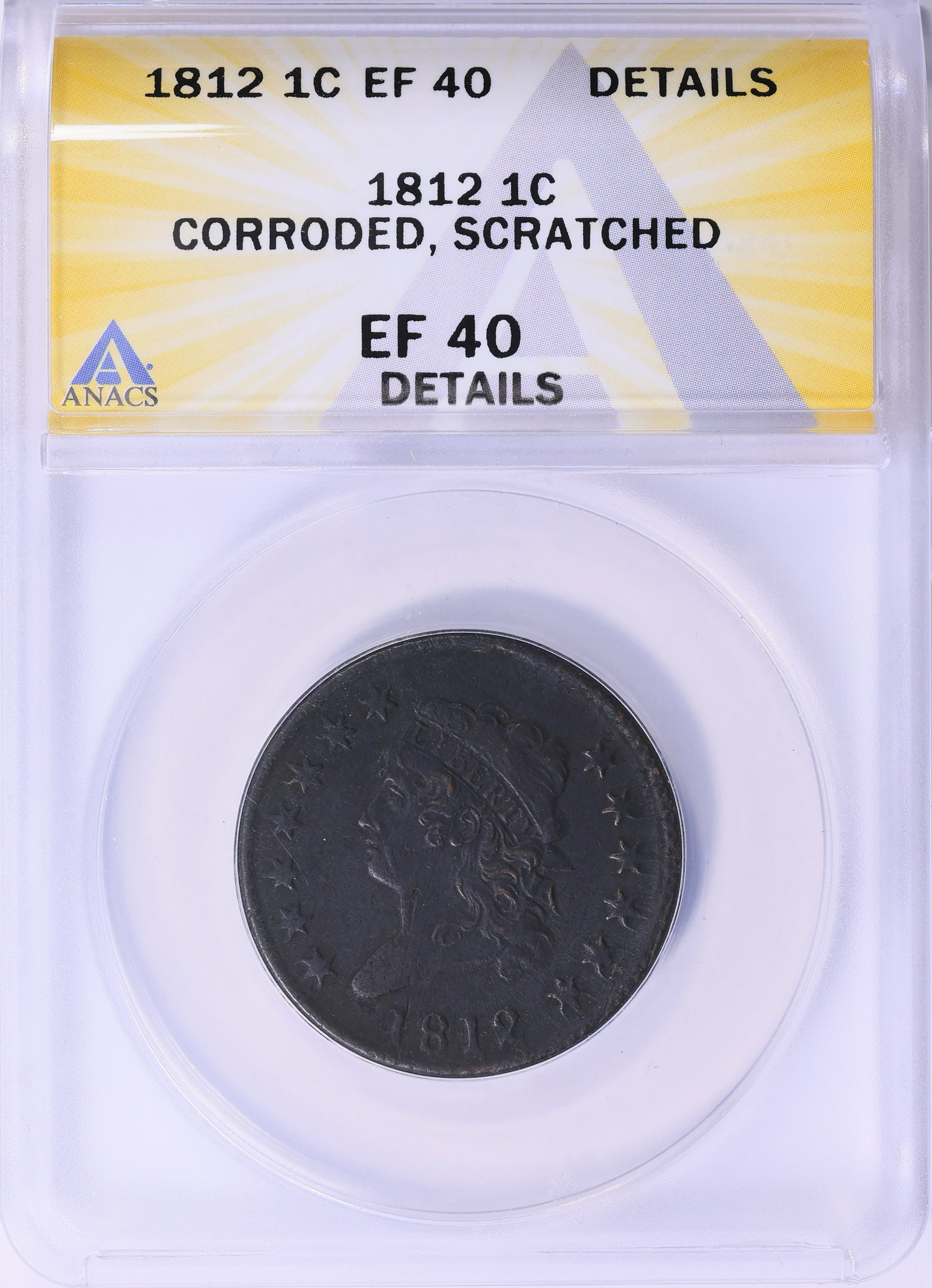1812 Classic Cent ANACS XF-40 Details (Item 1912933) | GreatCollections ...