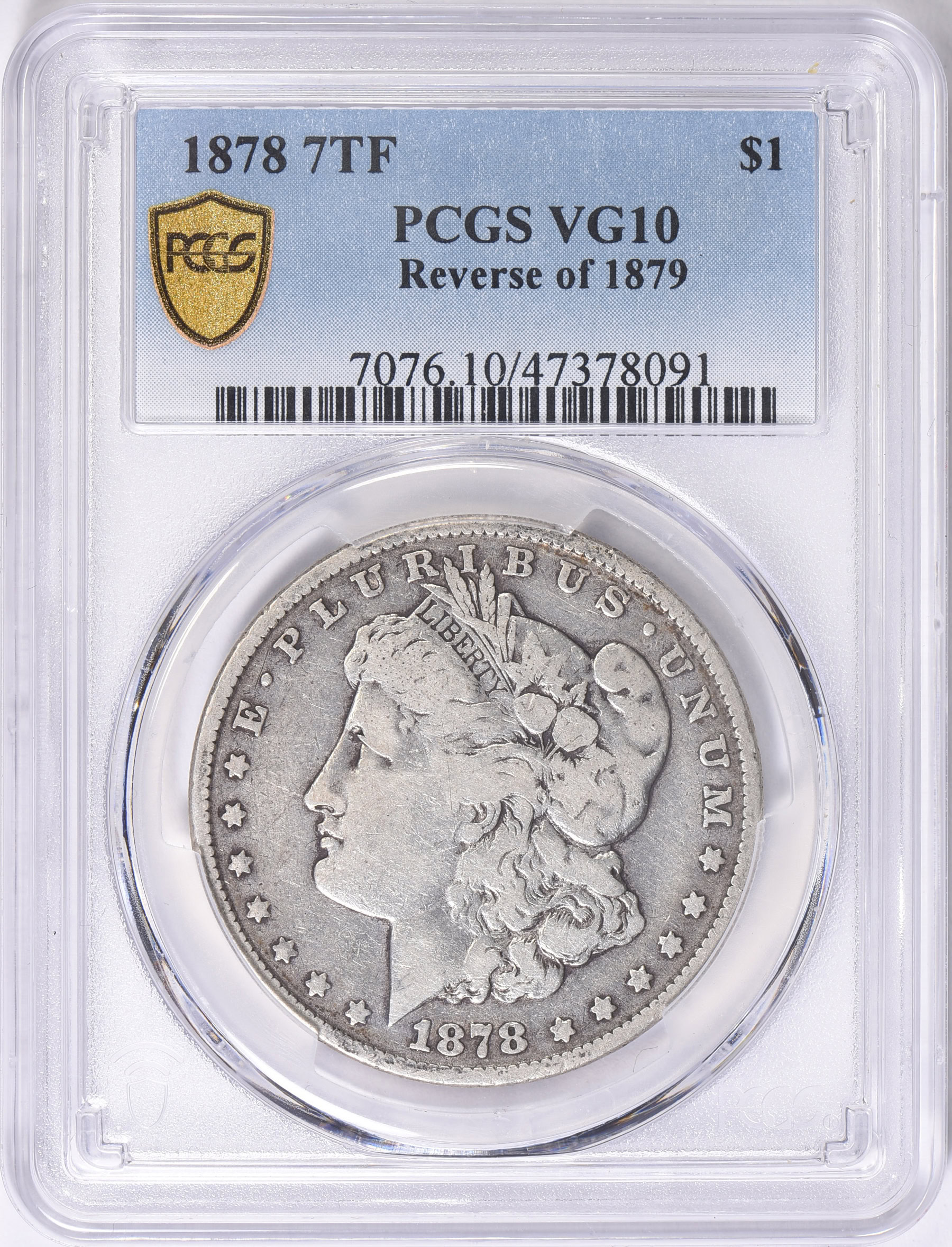 1878 Morgan Silver Dollar 7 Tailfeathers, Reverse of 1879 PCGS VG-10 ...