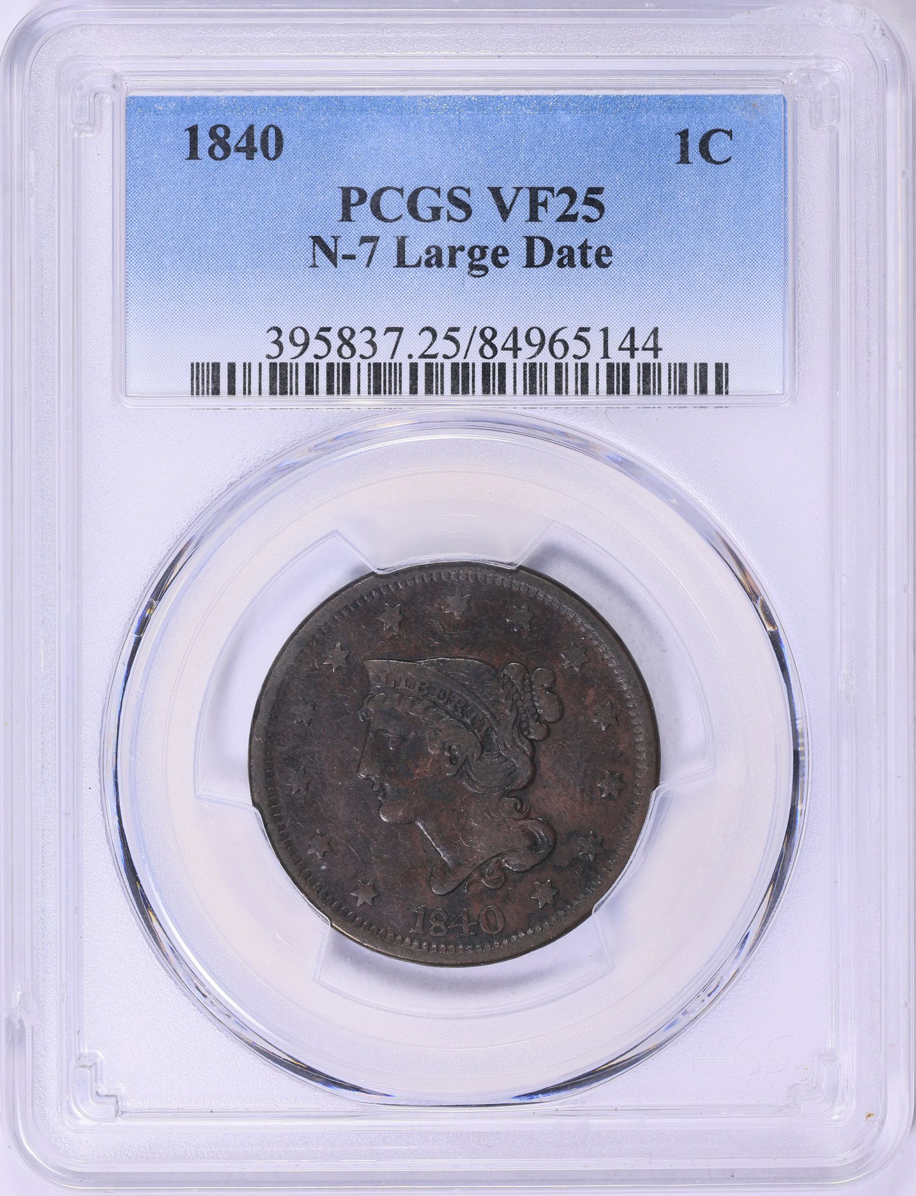 1840 Braided Hair Cent Large Date Newcomb 7 PCGS VF-25 BN (Item 1931430 ...