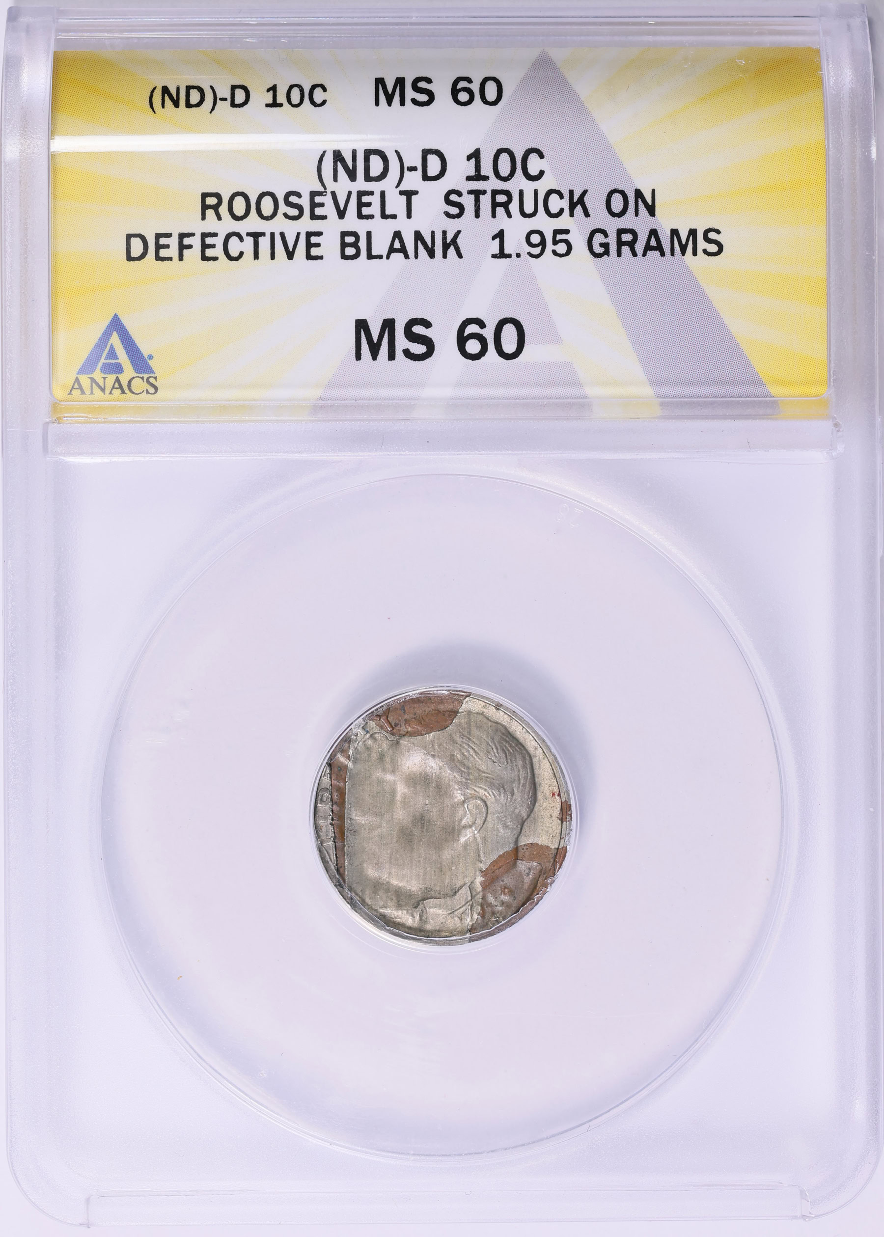 Mint Error (ND)-D Roosevelt Dime Struck on Defective Blank 1.95 Grams ...
