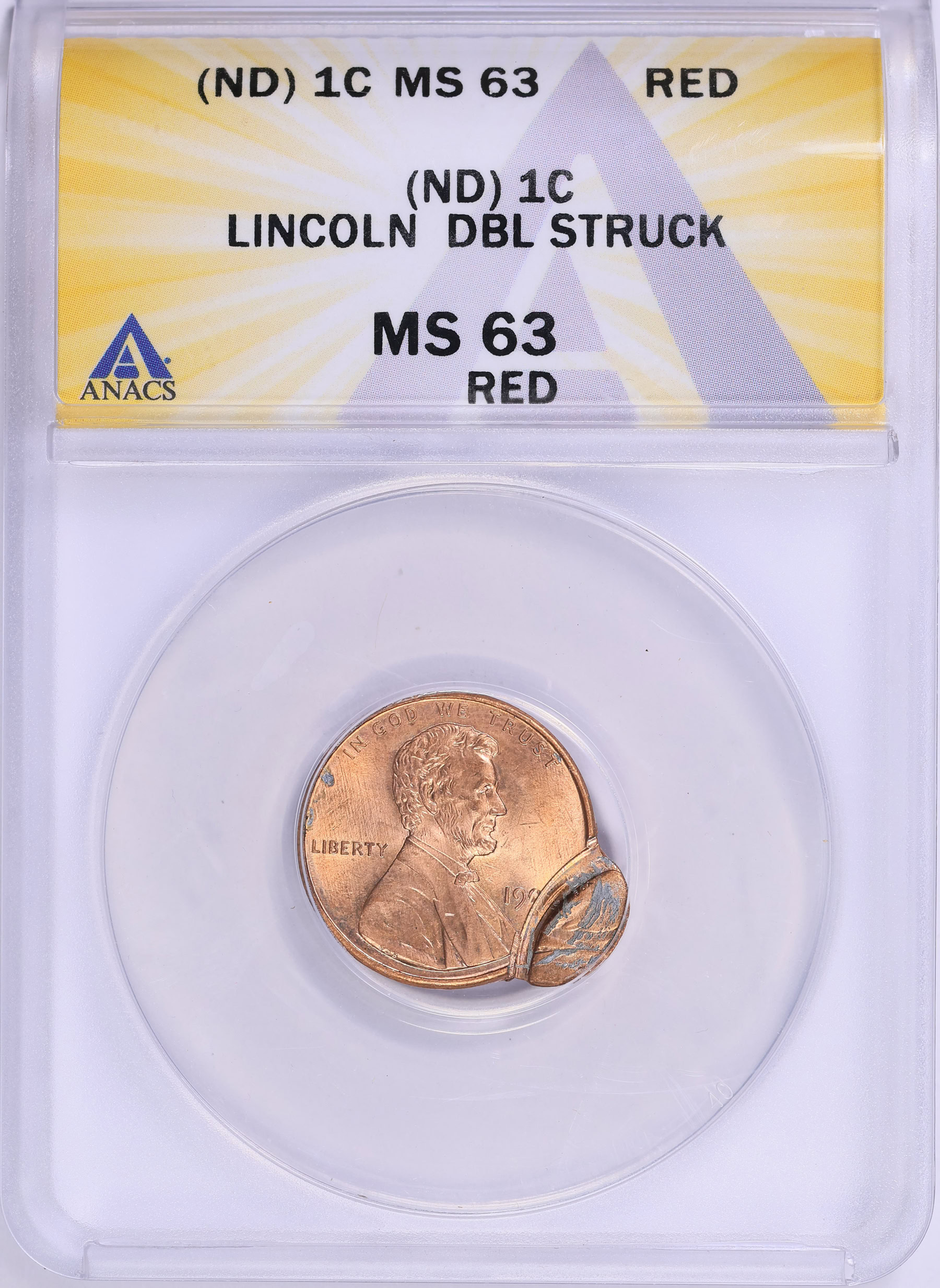 Mint Error (ND) Lincoln Cent Double Struck ANACS MS-63 RD | ANACS Cert #7714349 ...