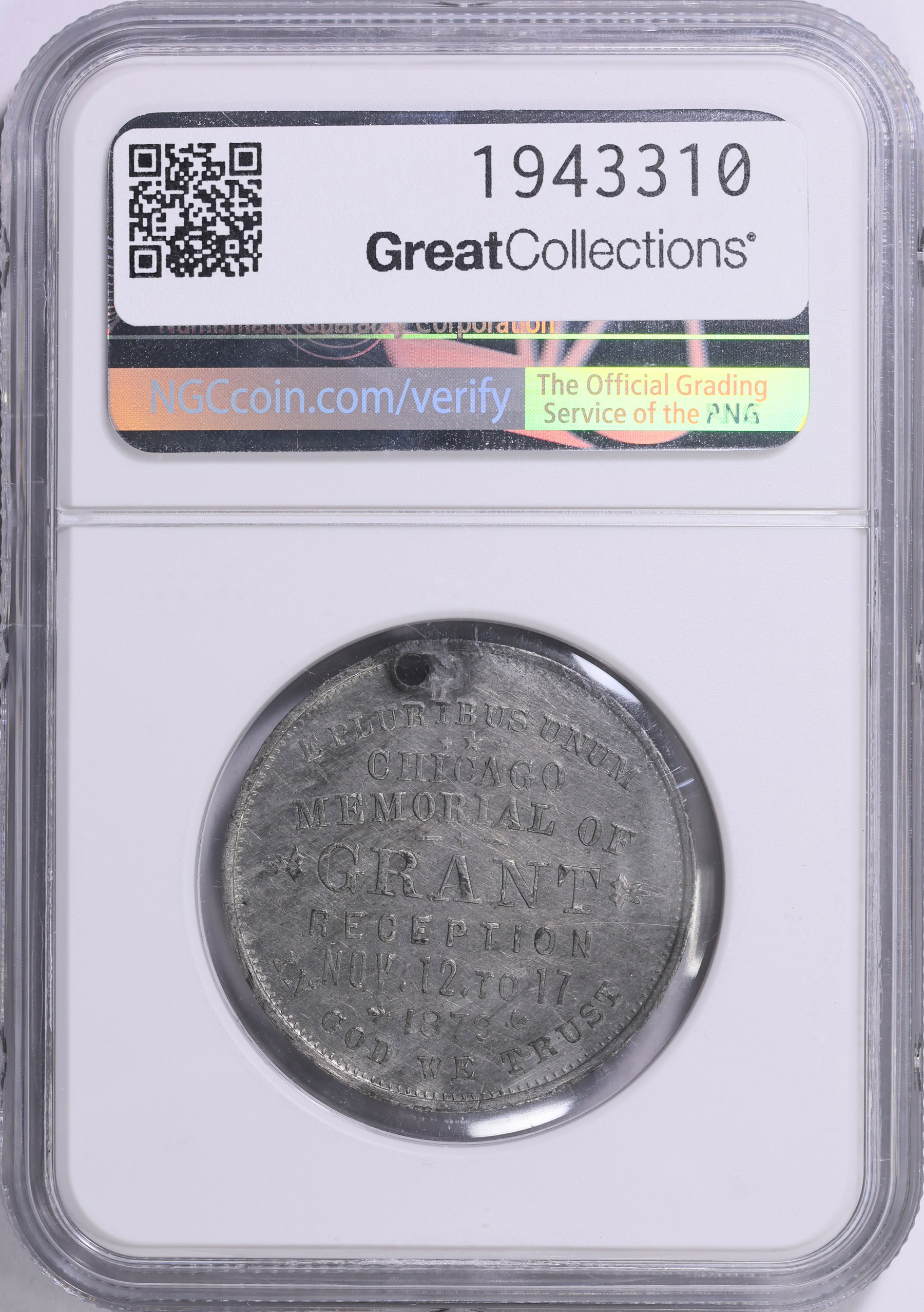 1879 White Metal 30.5mm Chicago Memorial Grant Reception Medal NGC AU ...