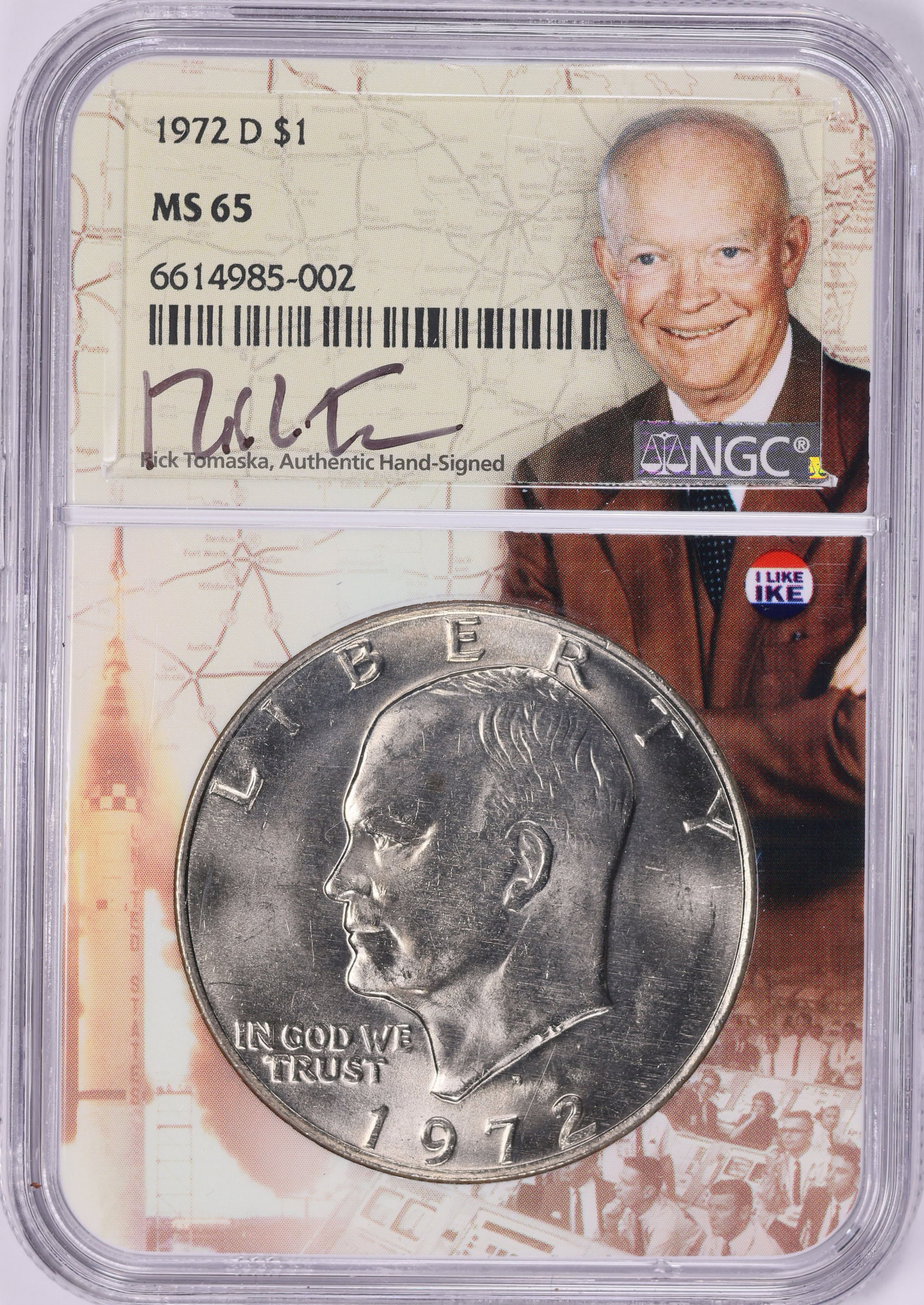 1972-D Eisenhower Dollar NGC MS-65 (Rick Tomaska Signed Label) (I Like ...