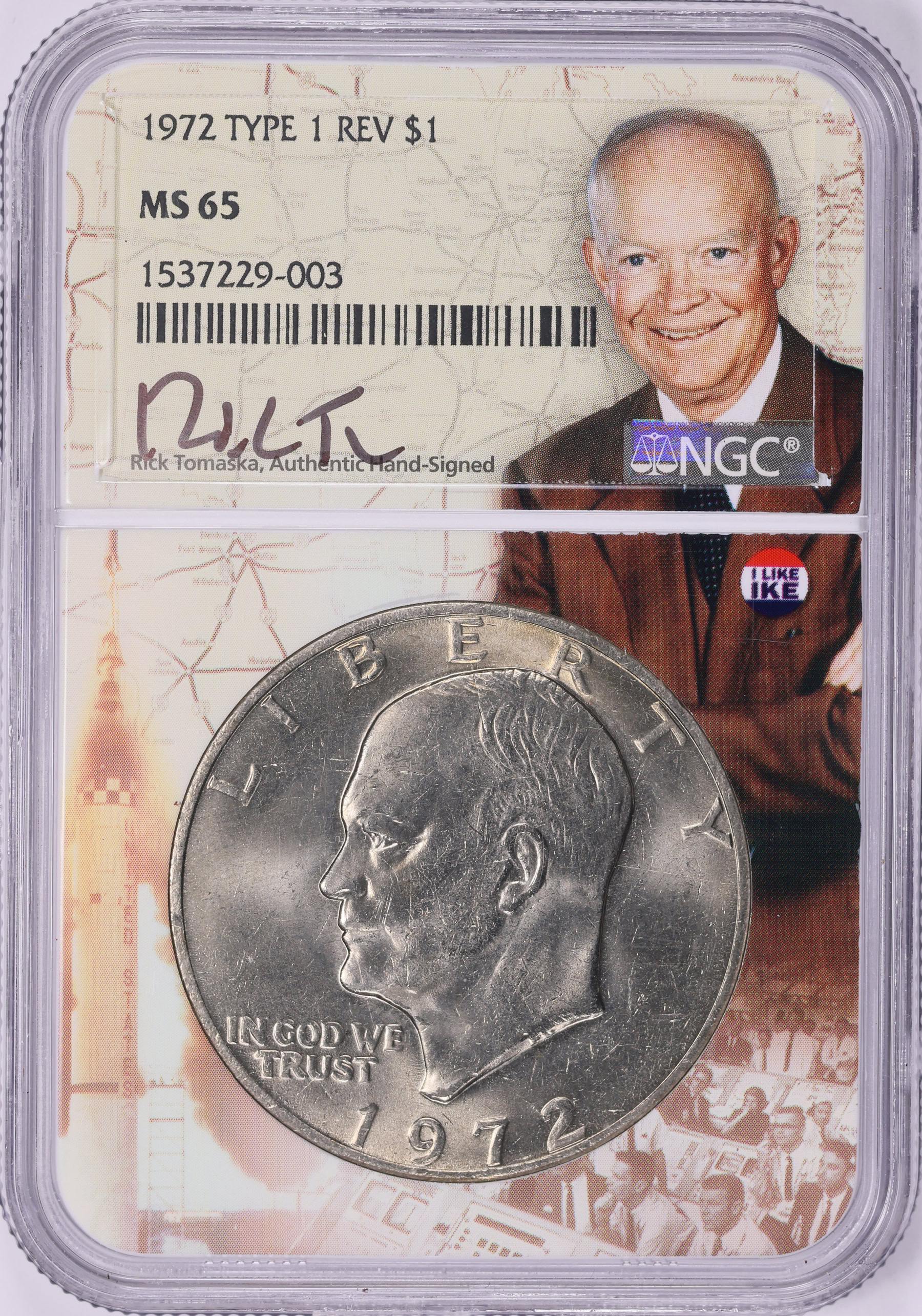 1972 Eisenhower Dollar Type 1 NGC MS-65 (Rick Tomaska Signed Label) (I ...