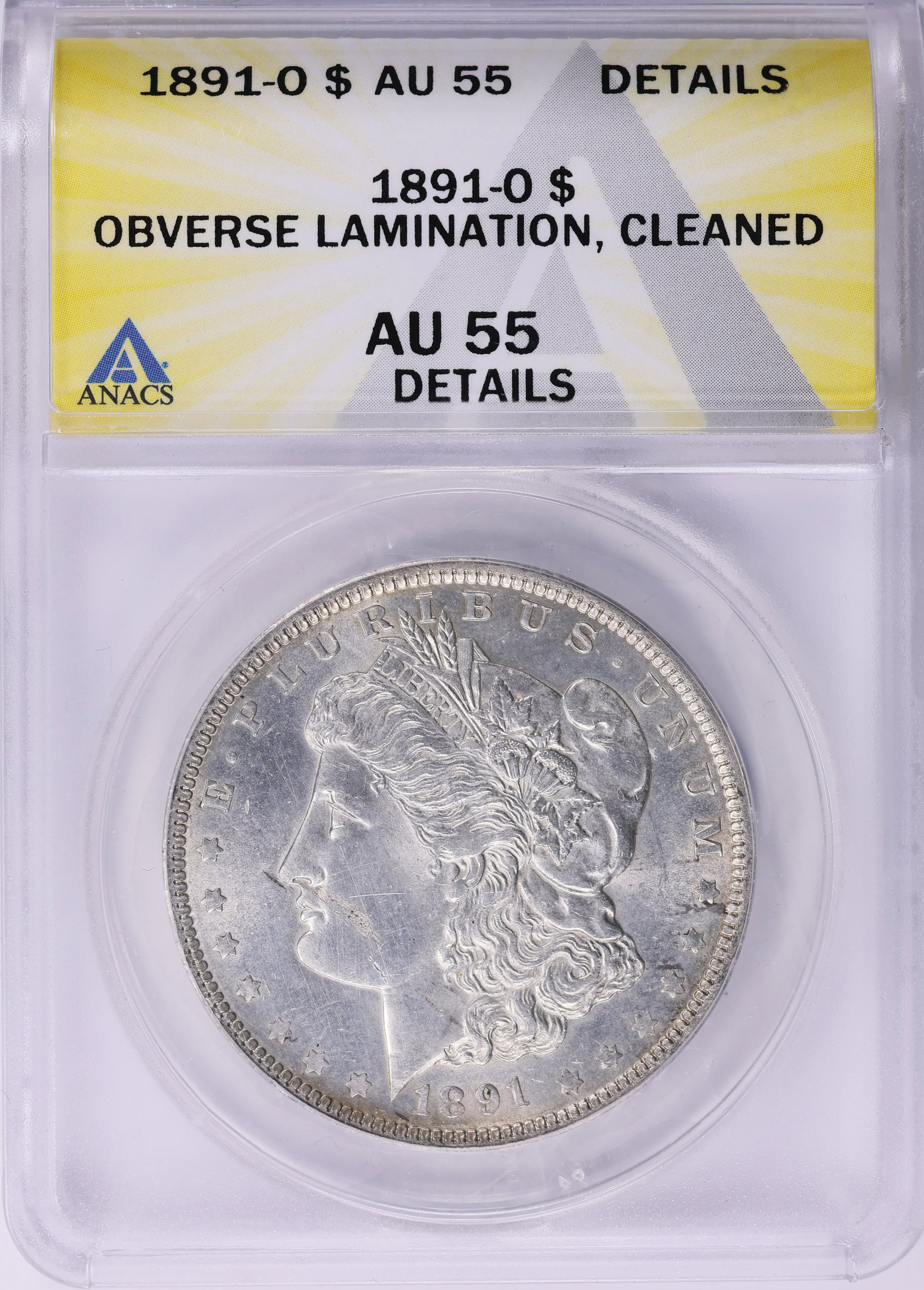Mint Error 1891-O Morgan Silver Dollar Obverse Lamination ANACS AU-55 ...