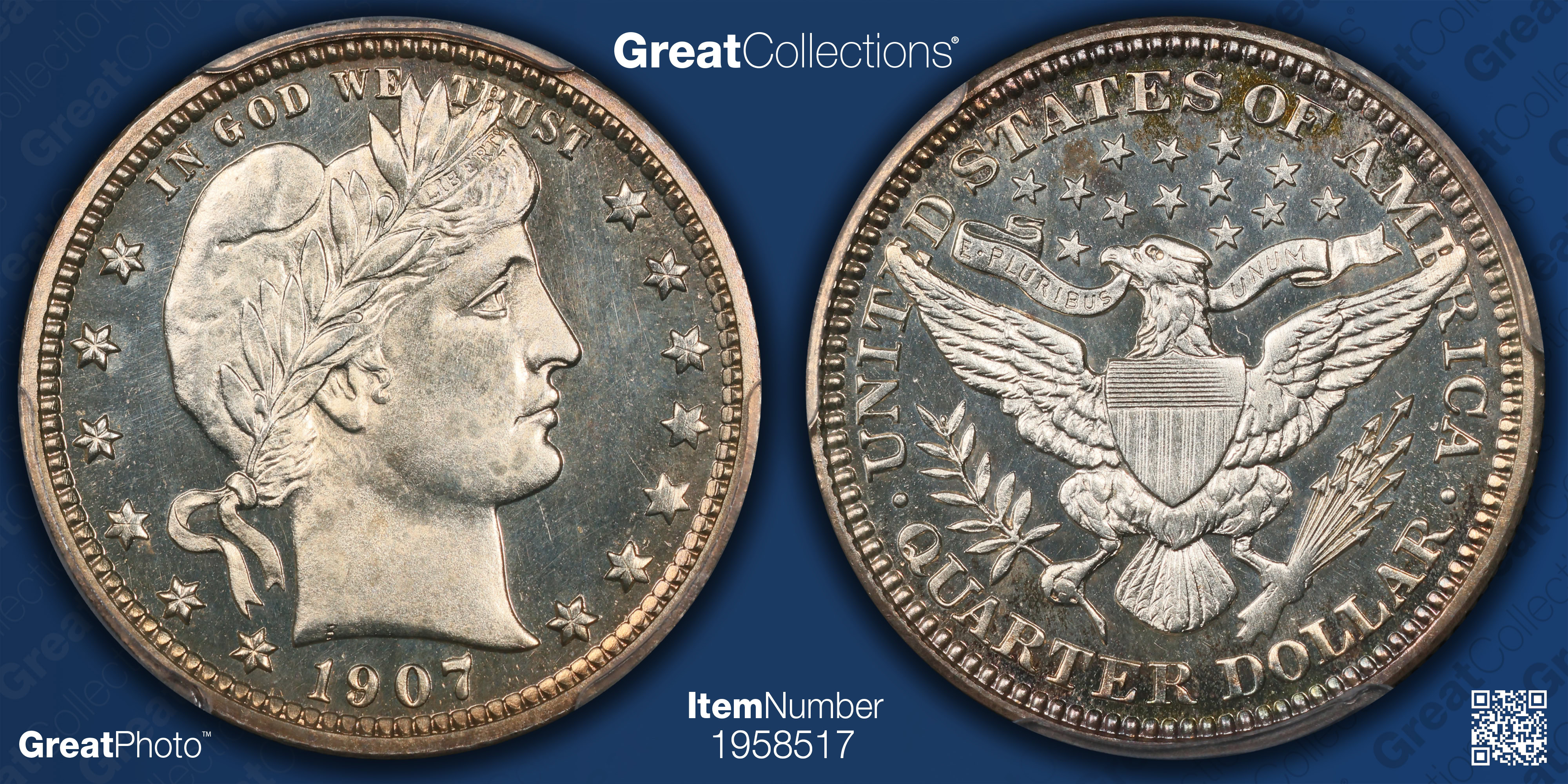 1907 Barber Quarter PCGS Proof-64 (CAC Green) (Toned) (Item 1958517 ...