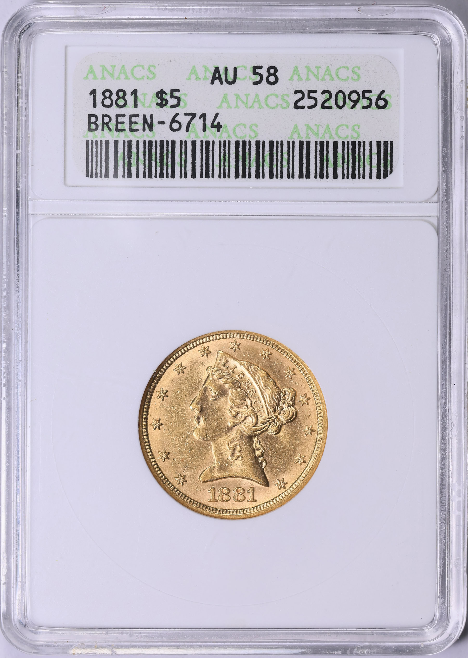 1881 Liberty Gold Half Eagle Breen-6714 ANACS AU-58 OH | ANACS Cert ...