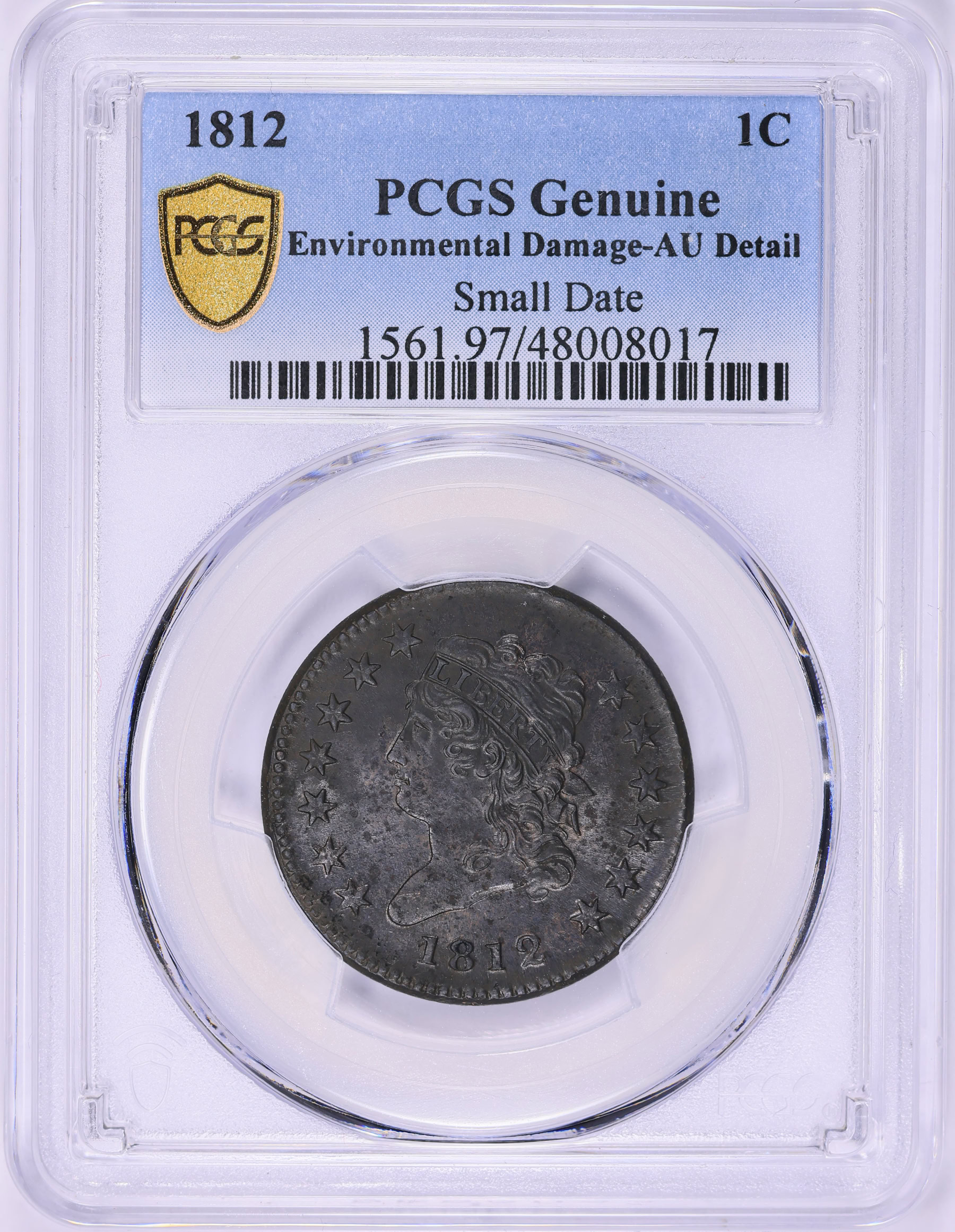 1812 Classic Cent Small Date PCGS Genuine AU Details (Item 1963026 ...