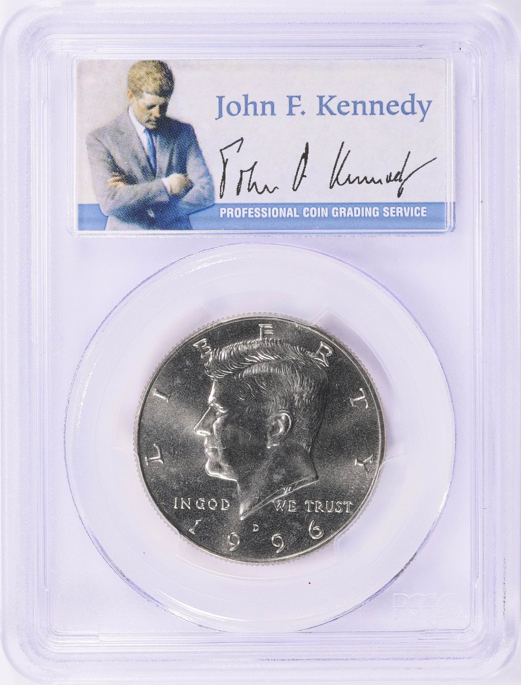 1996-D Kennedy Half Dollar PCGS MS-67 (John F. Kennedy Label) (Item ...