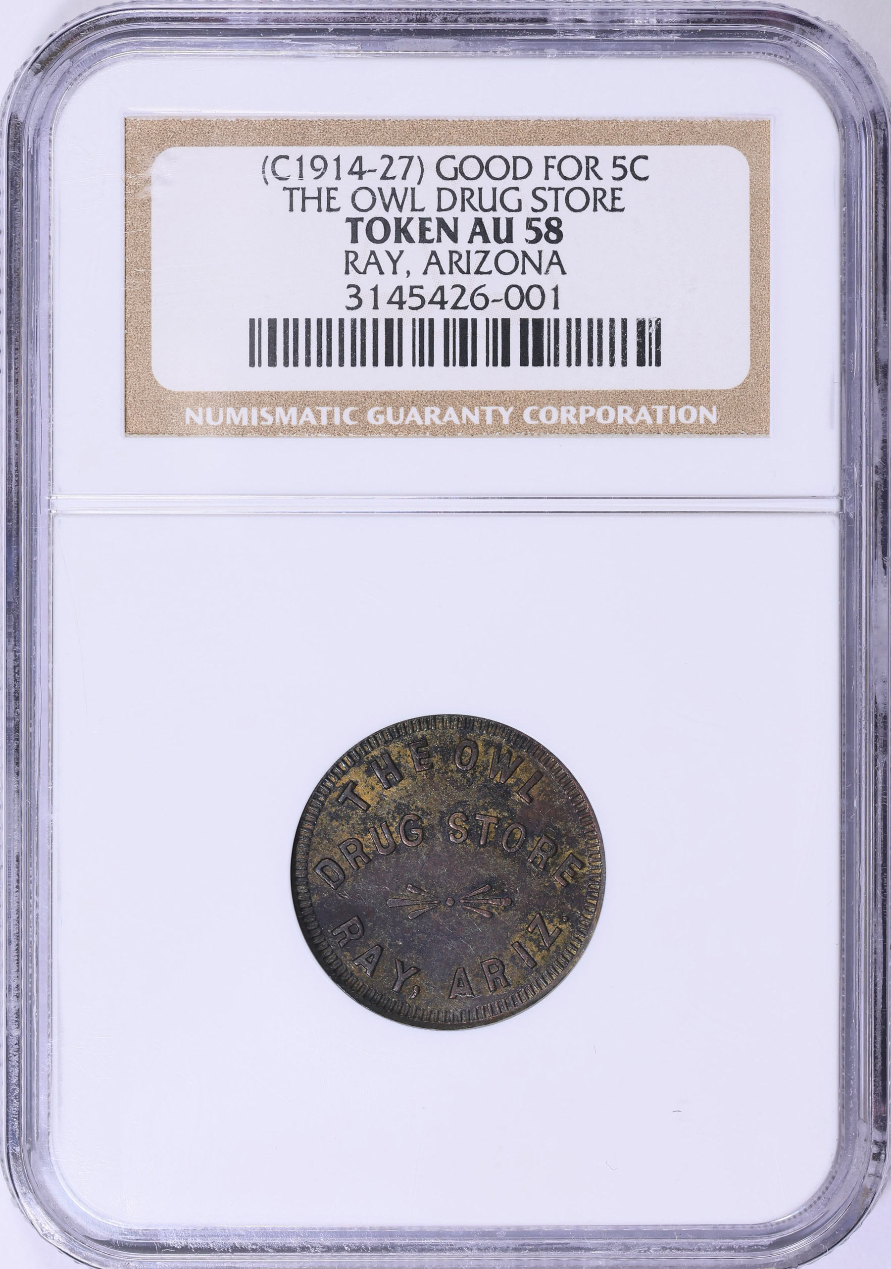 ND (c.1914-27) Ray, Arizona The Owl Drug Store 5 Cents Token NGC AU-58 ...