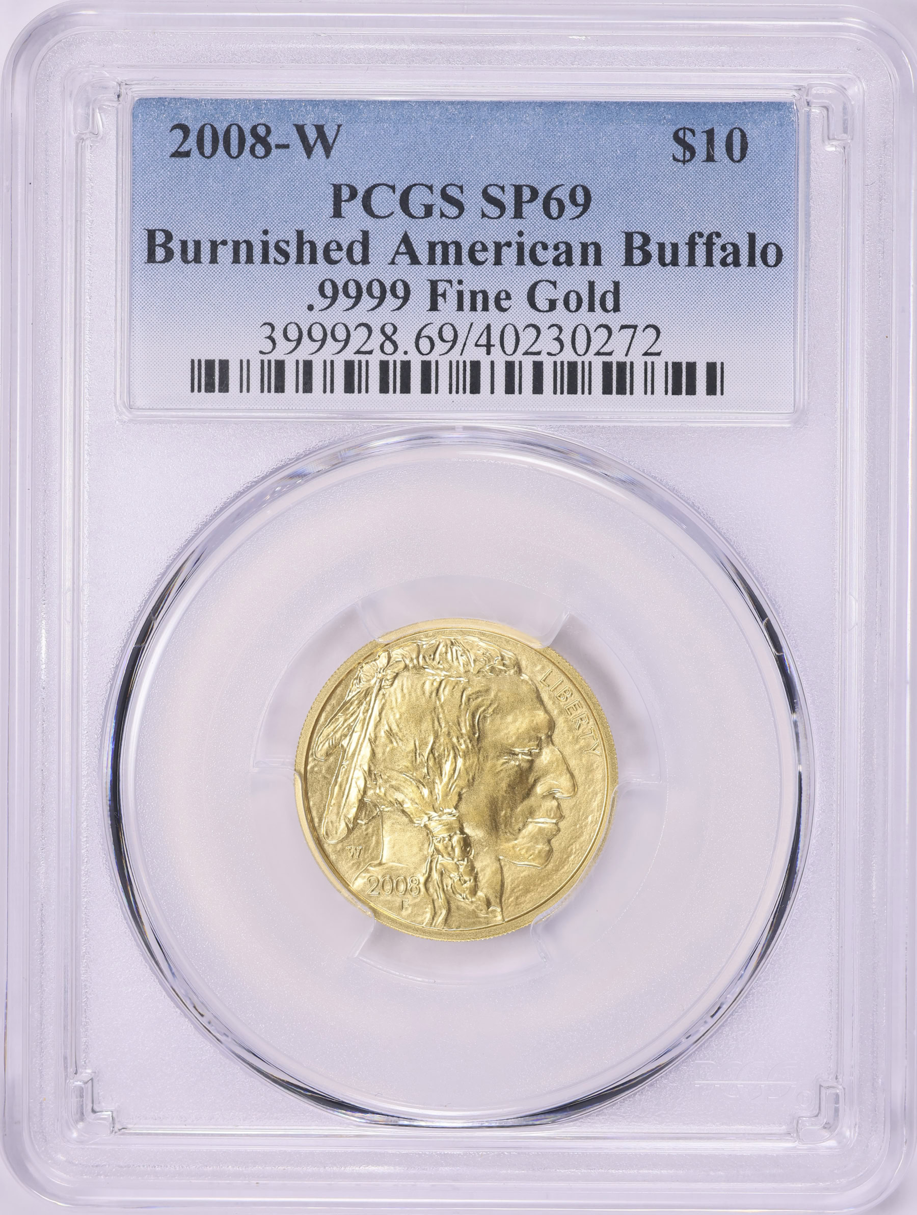 2008-W $10 Quarter-Ounce Gold American Buffalo Burnished PCGS SP-69 ...