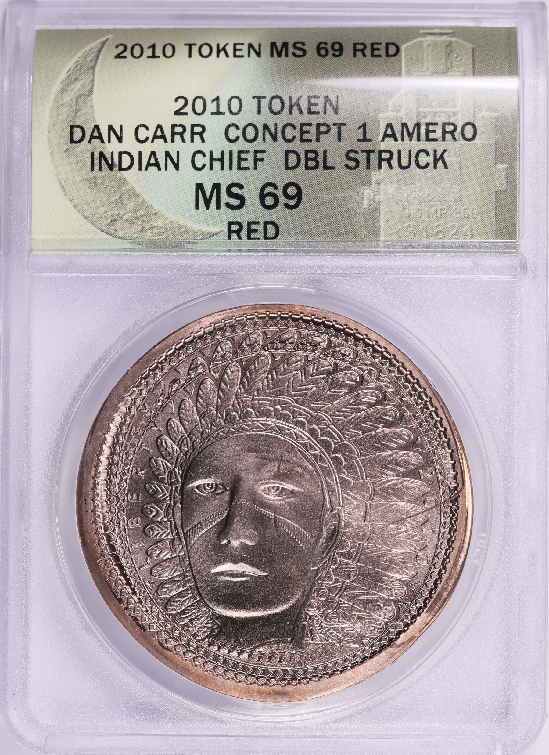 2010 Concept 1 Amero Indian Chief Double Struck Daniel Carr Token ANACS ...