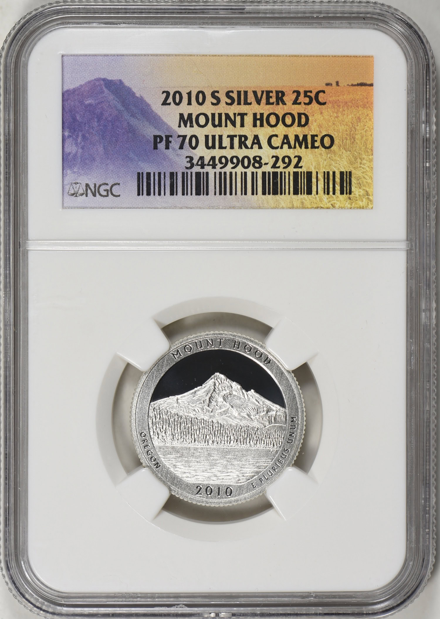2010-S America the Beautiful Quarter Mount Hood. Silver NGC Proof-70 UC ...