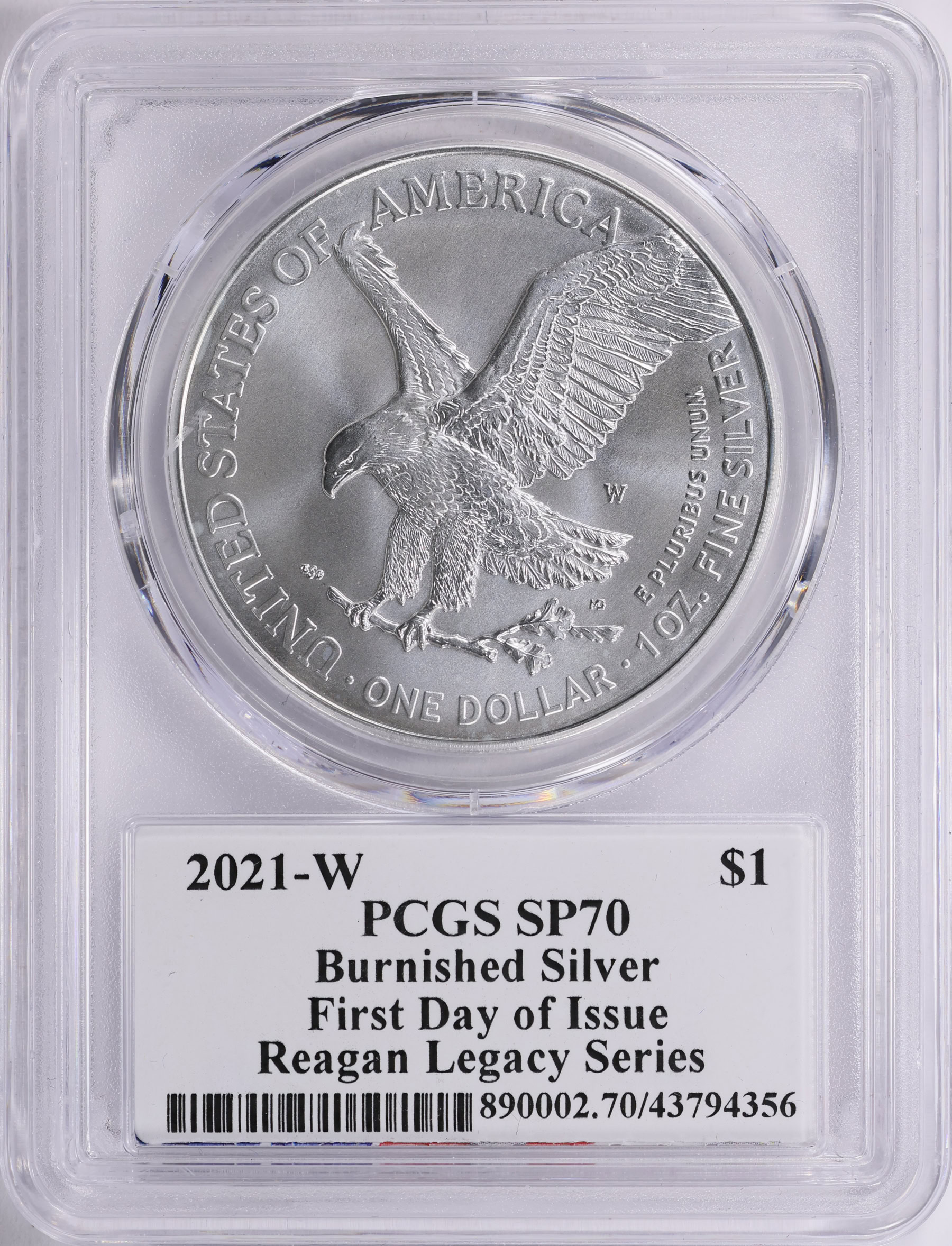 2021-W $1 Silver Eagle Burnished Type 2 First Day of Issue Reagan Legacy Series PCGS SP-70 ...