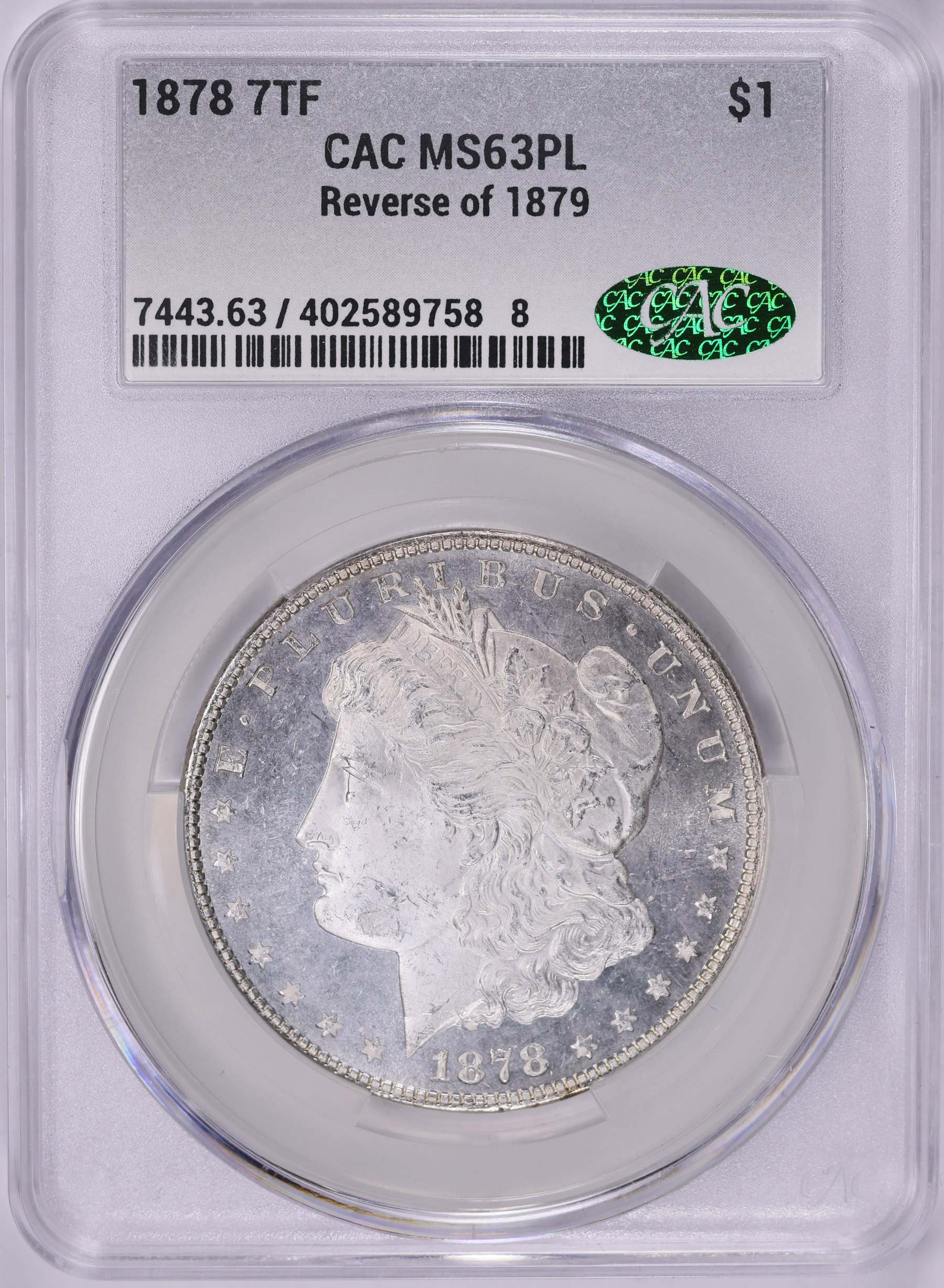 1878 Morgan Silver Dollar 7 Tailfeathers, Reverse of 1879 CACG MS-63 PL ...