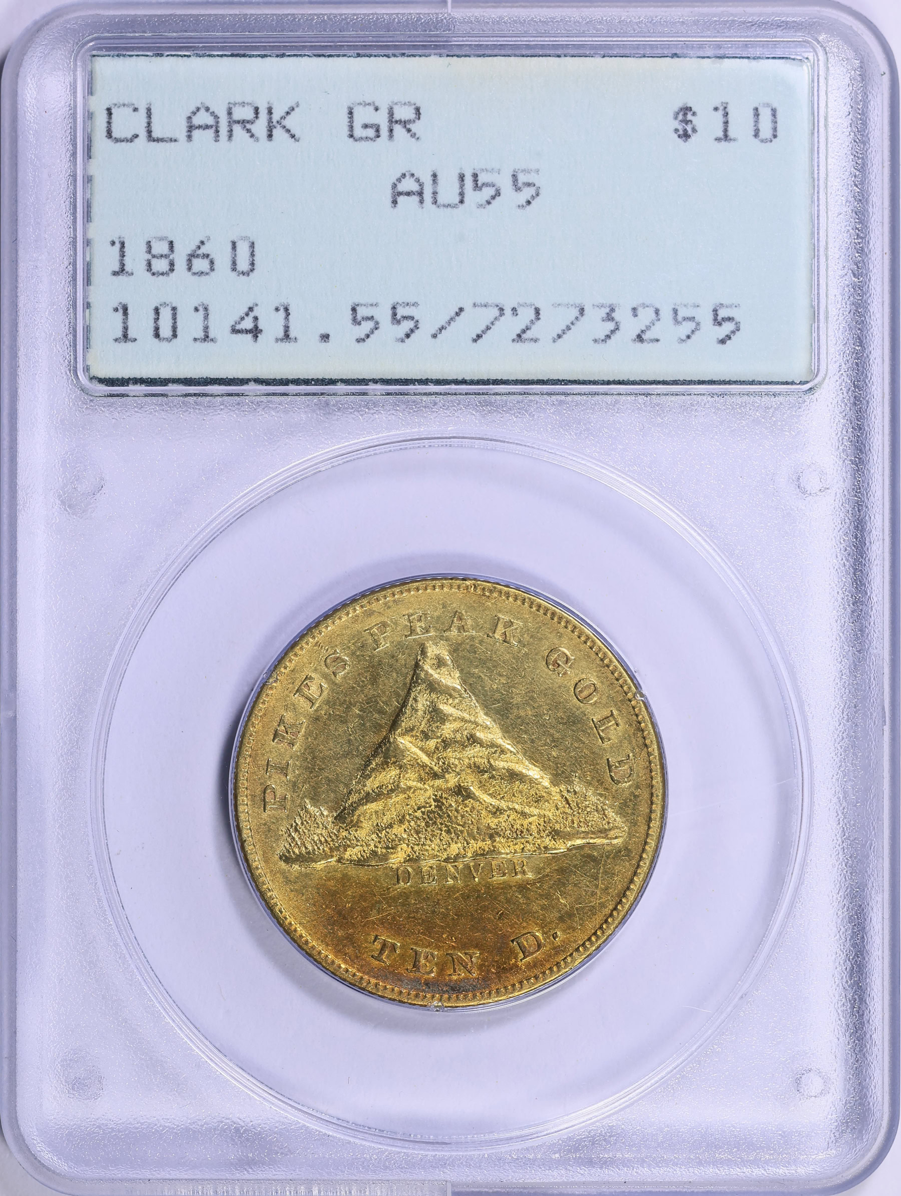 1860 Colorado Gold $10 Clark Gruber & Co. PCGS AU-55 OGH (1st Gen ...